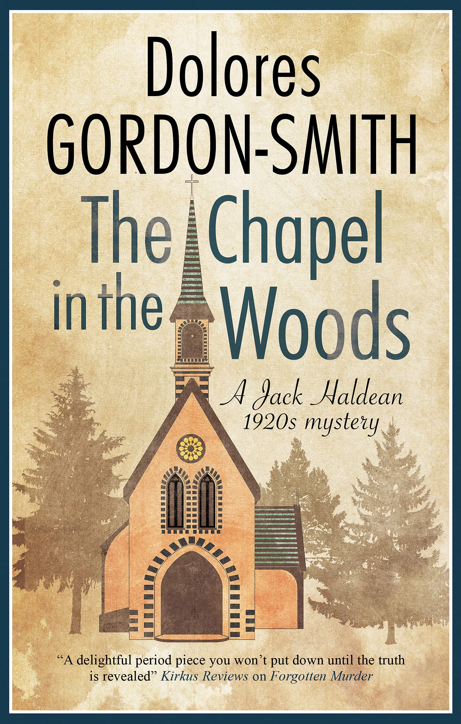 The Chapel in the Woods by Dolores Gordon-Smith | Goodreads