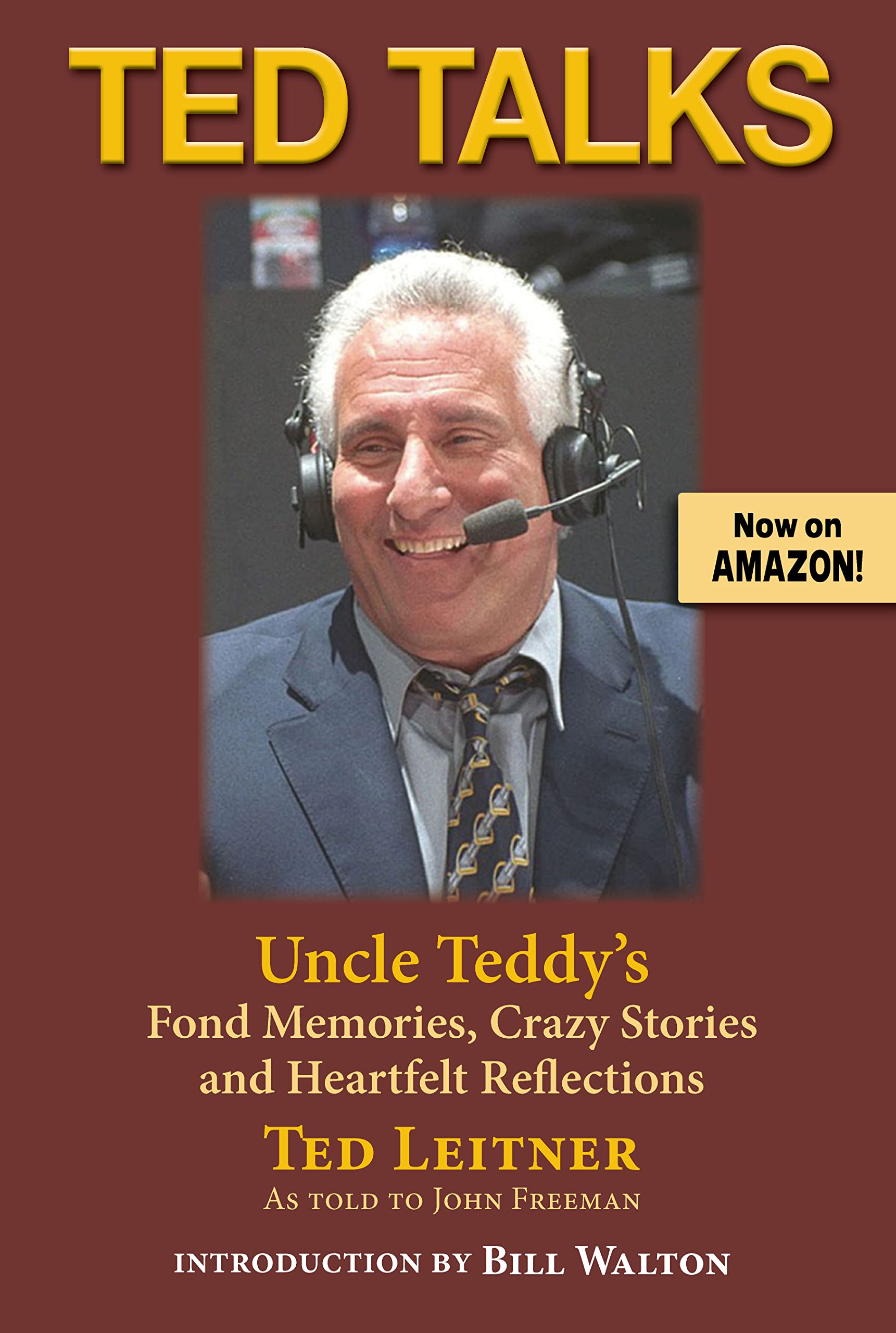 Ted Talks: Uncle Teddy’s Fond Memories, Crazy Stories and Heartfelt ...