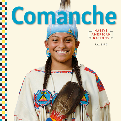 Comanche (Native American Nations Set 1) by F a Bird | Goodreads