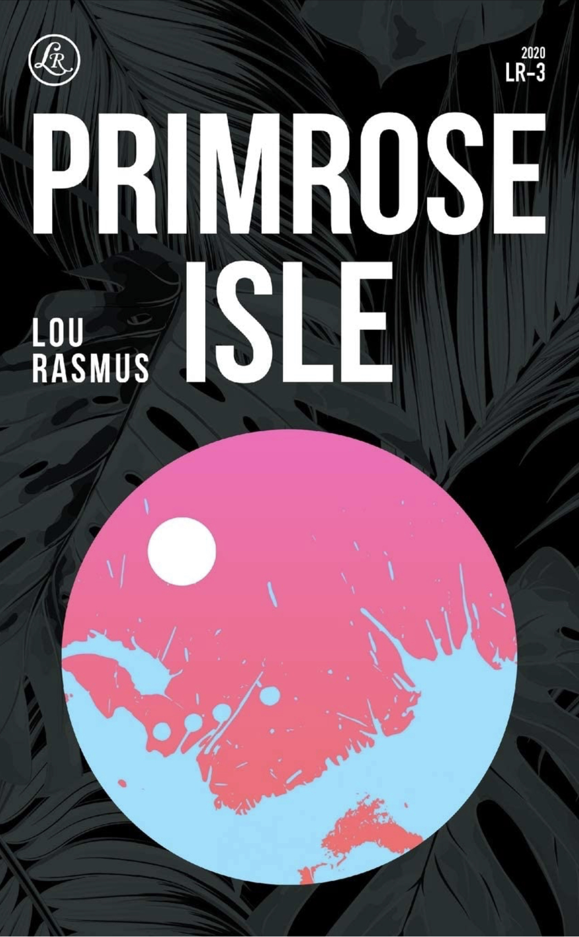 Primrose Isle by Lou Rasmus | Goodreads