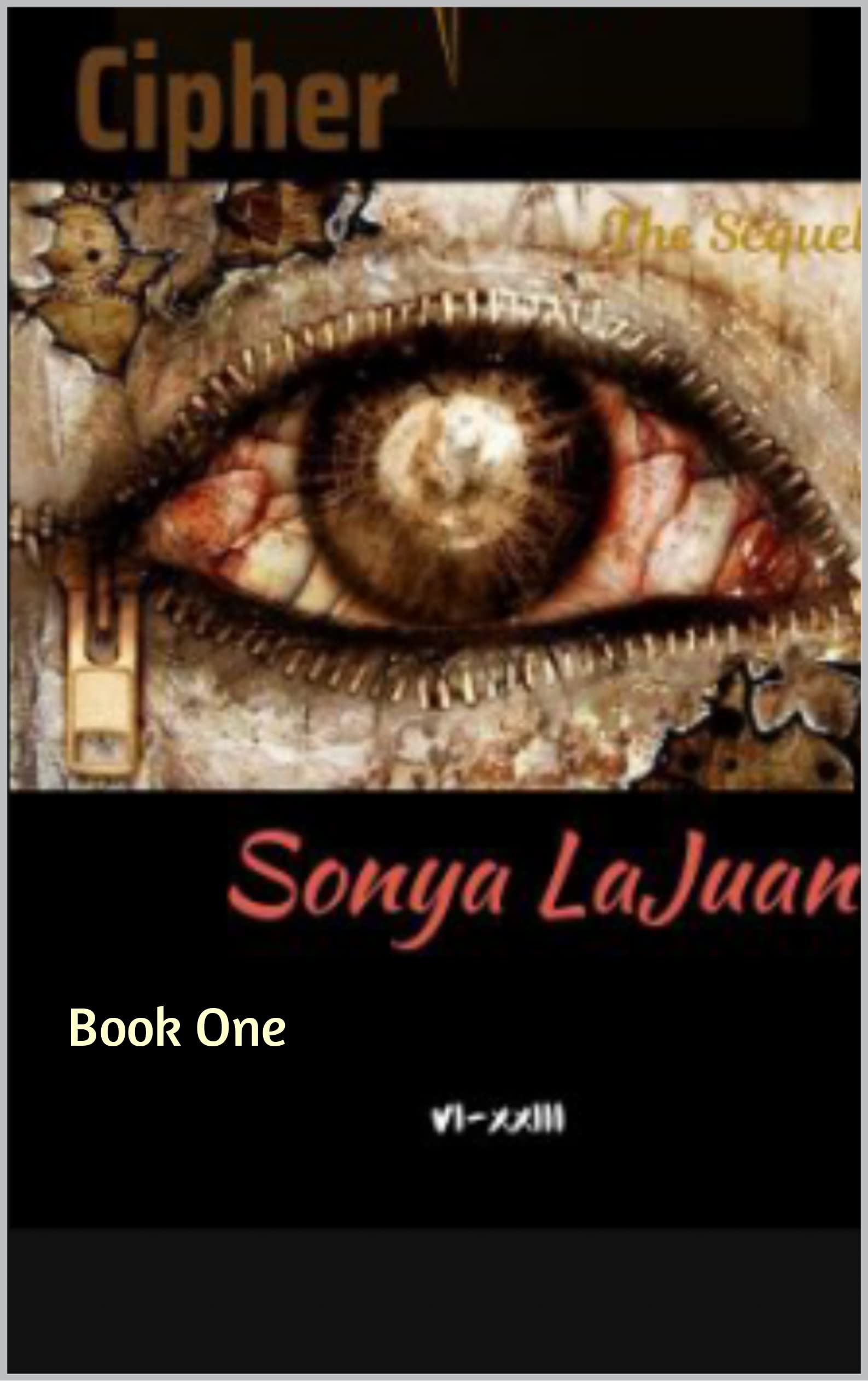Cipher: A Mind's Eye Book : Code Sequel: Book One by Sonya LaJuan ...