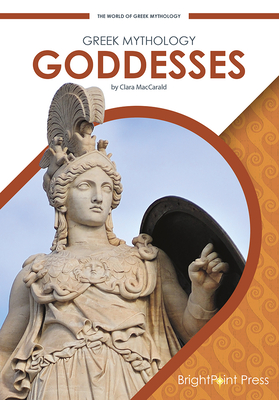 Greek Mythology Goddesses by Clara MacCarald | Goodreads
