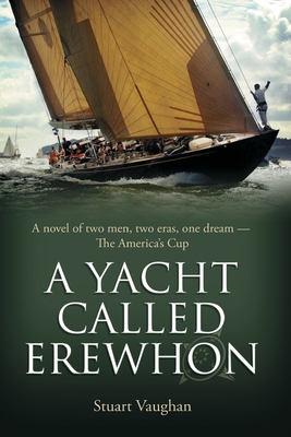 A Yacht Called Erewhon by Stuart Vaughan | Goodreads