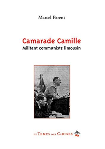 camarade camille by Marcel Parent | Goodreads