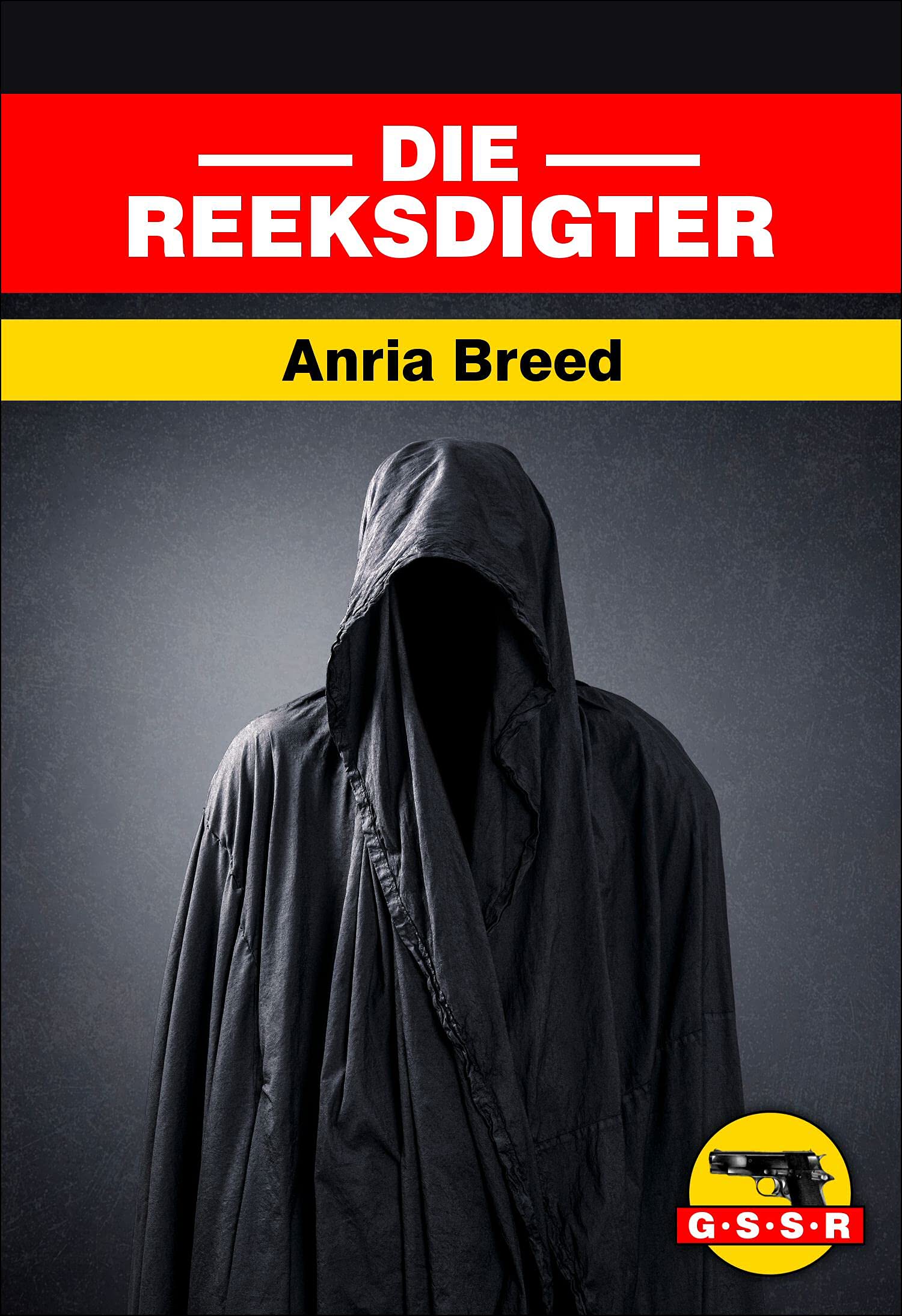 Die Reeksdigter (GSSR) (Afrikaans Edition) by Anria Breed | Goodreads