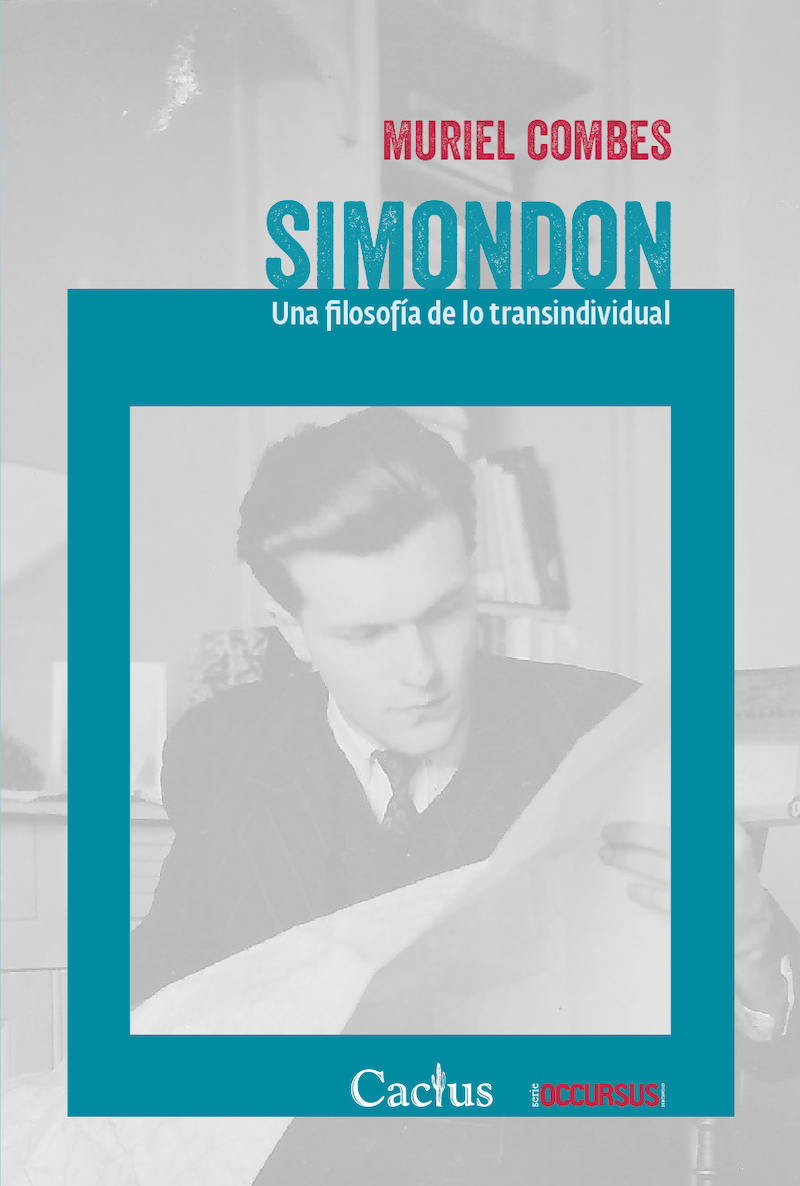 Simondon: una filosofía de lo transindividual by Muriel Combes | Goodreads