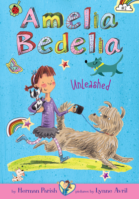 Amelia Bedelia Unleashed (Amelia Bedelia, 2) by Herman Parish | Goodreads