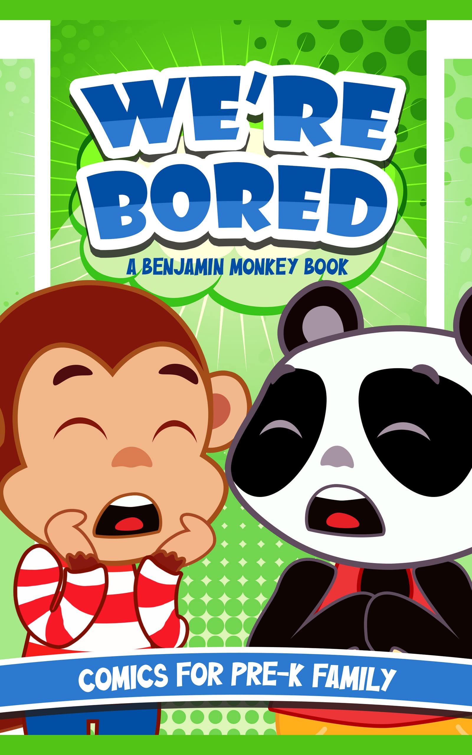 We're Bored A Benjamin Monkey Book Comics for Pre-K Family by Spencer ...