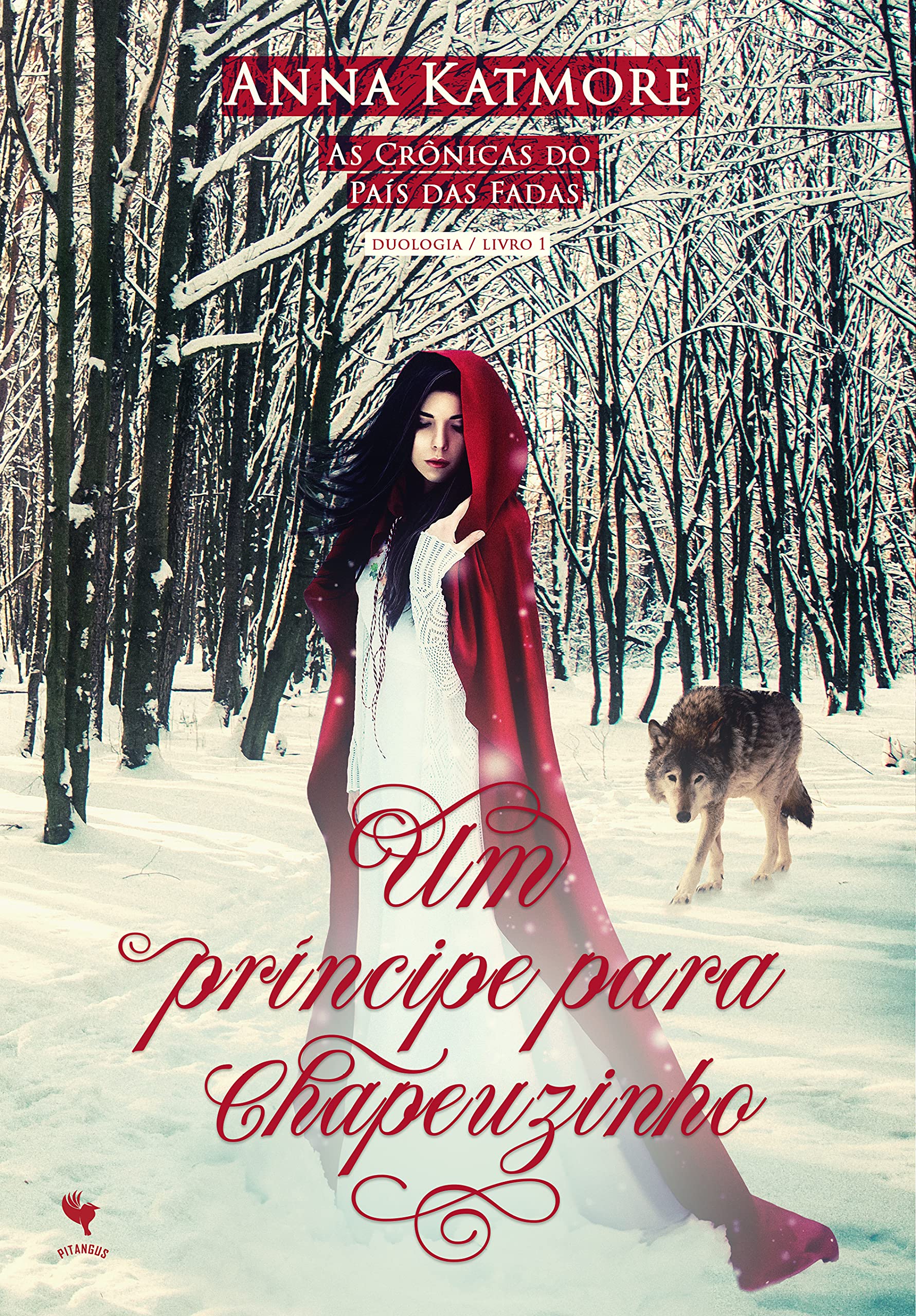 Um príncipe para Chapeuzinho by Anna Katmore | Goodreads