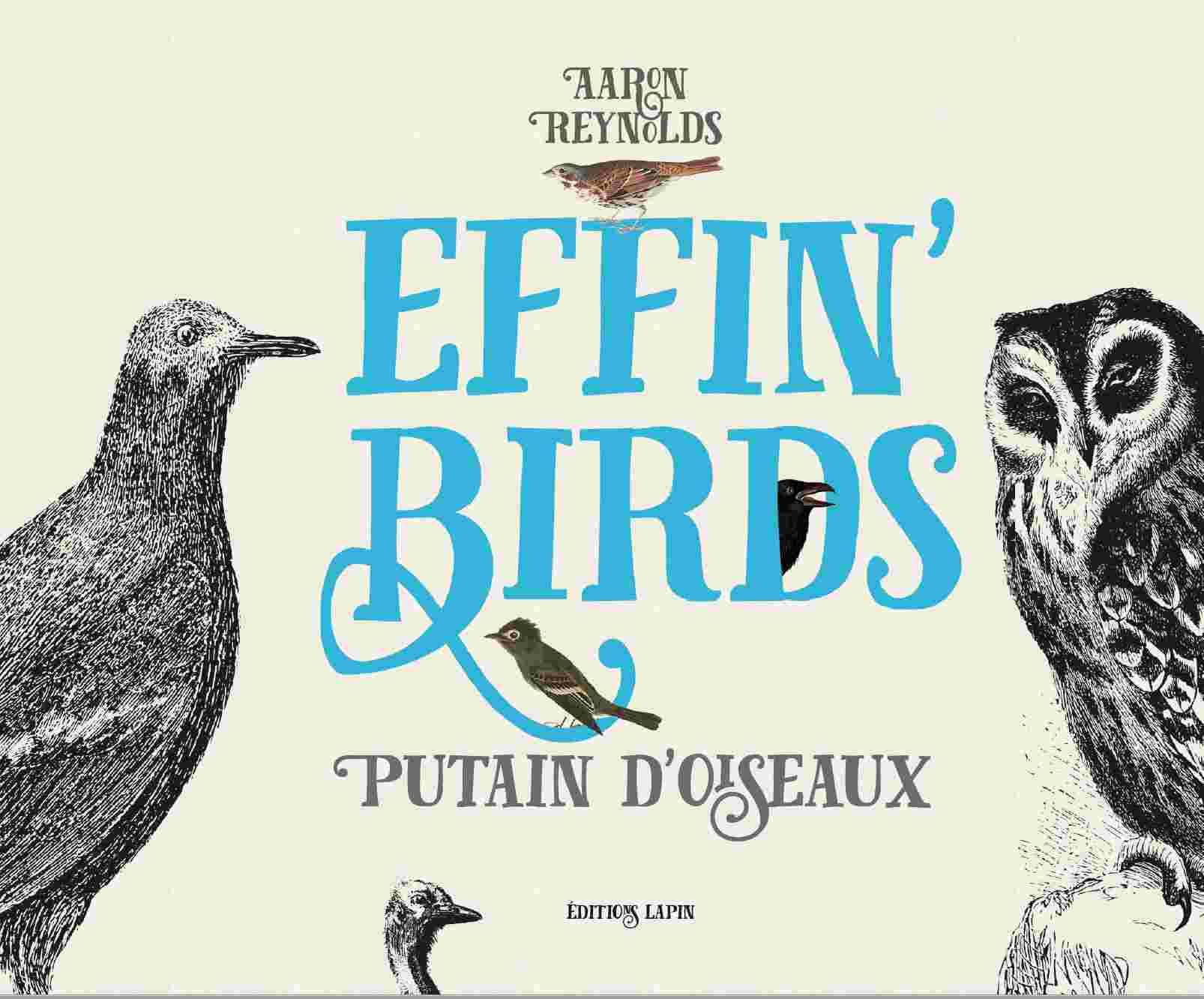 Effin'Birds T01: P*tain d´oiseaux by Aaron Reynolds | Goodreads