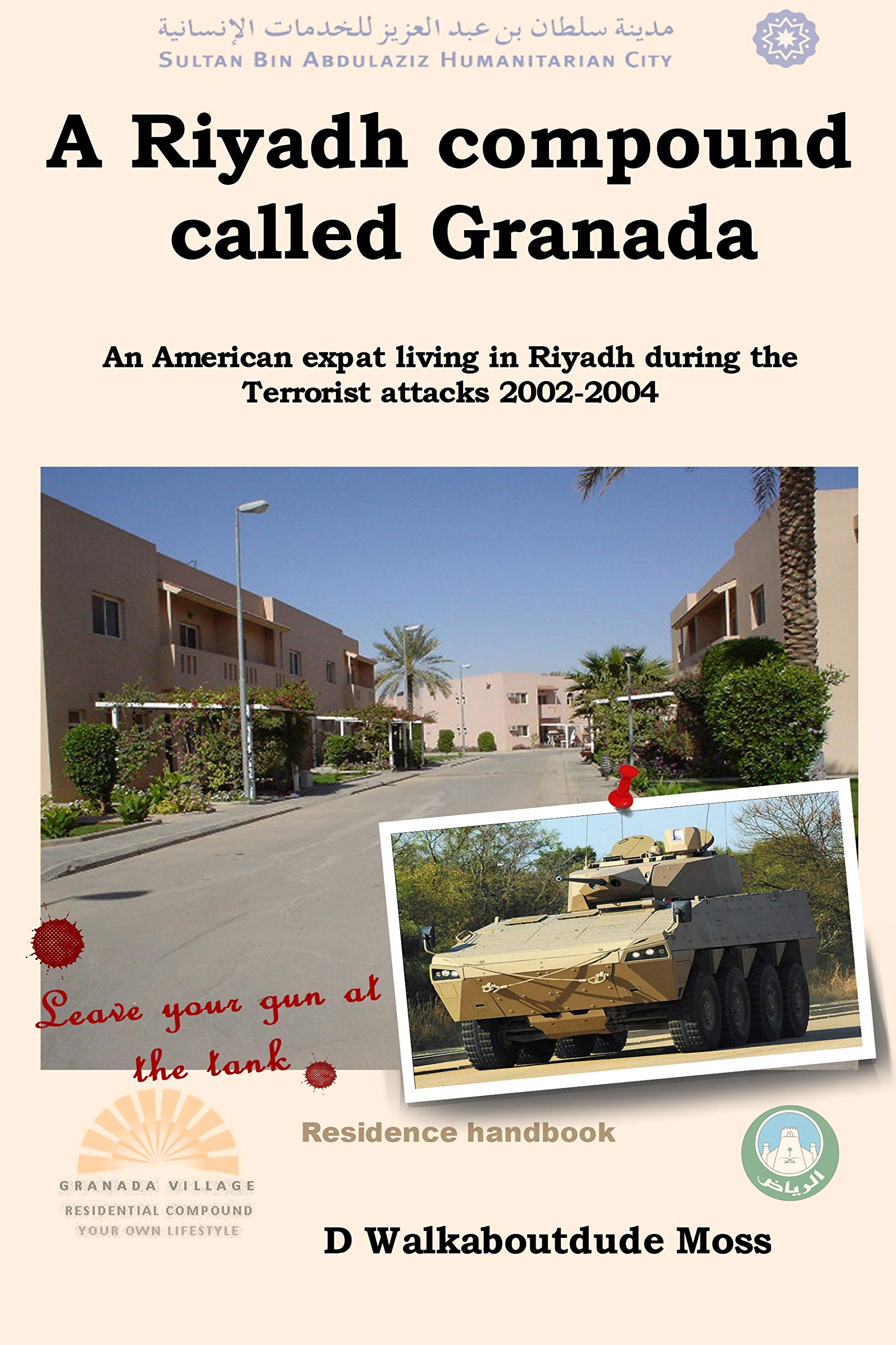A Riyadh compound called Granada: An American ex-pat living in Riyadh ...