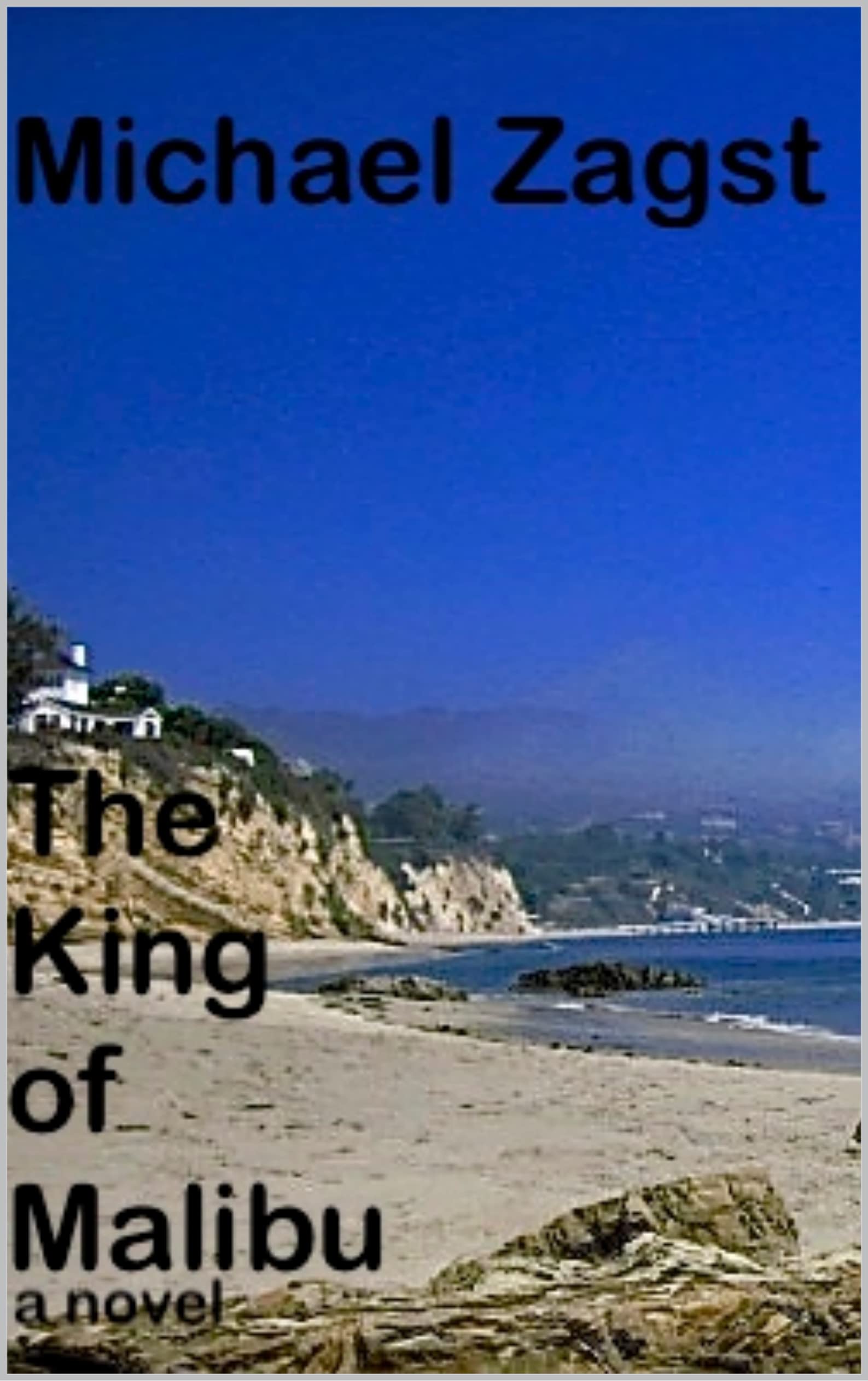 The King of Malibu by Michael Zagst | Goodreads