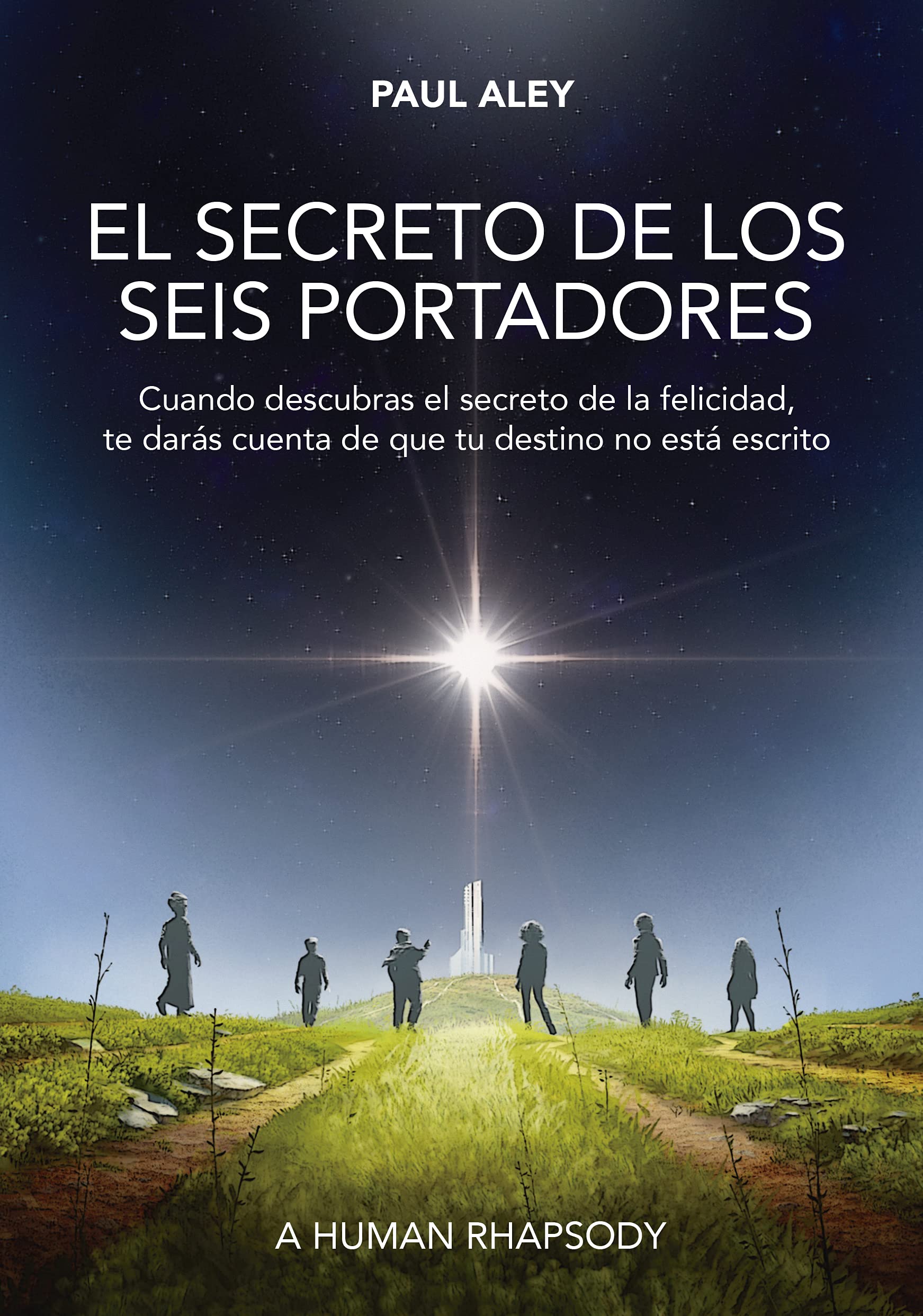 El secreto de los seis portadores: Cuando descubras el secreto de la ...