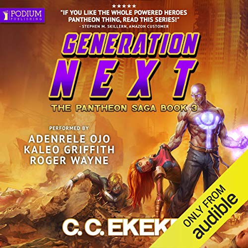 Generation Next (Pantheon Saga, #3) by C.C. Ekeke | Goodreads