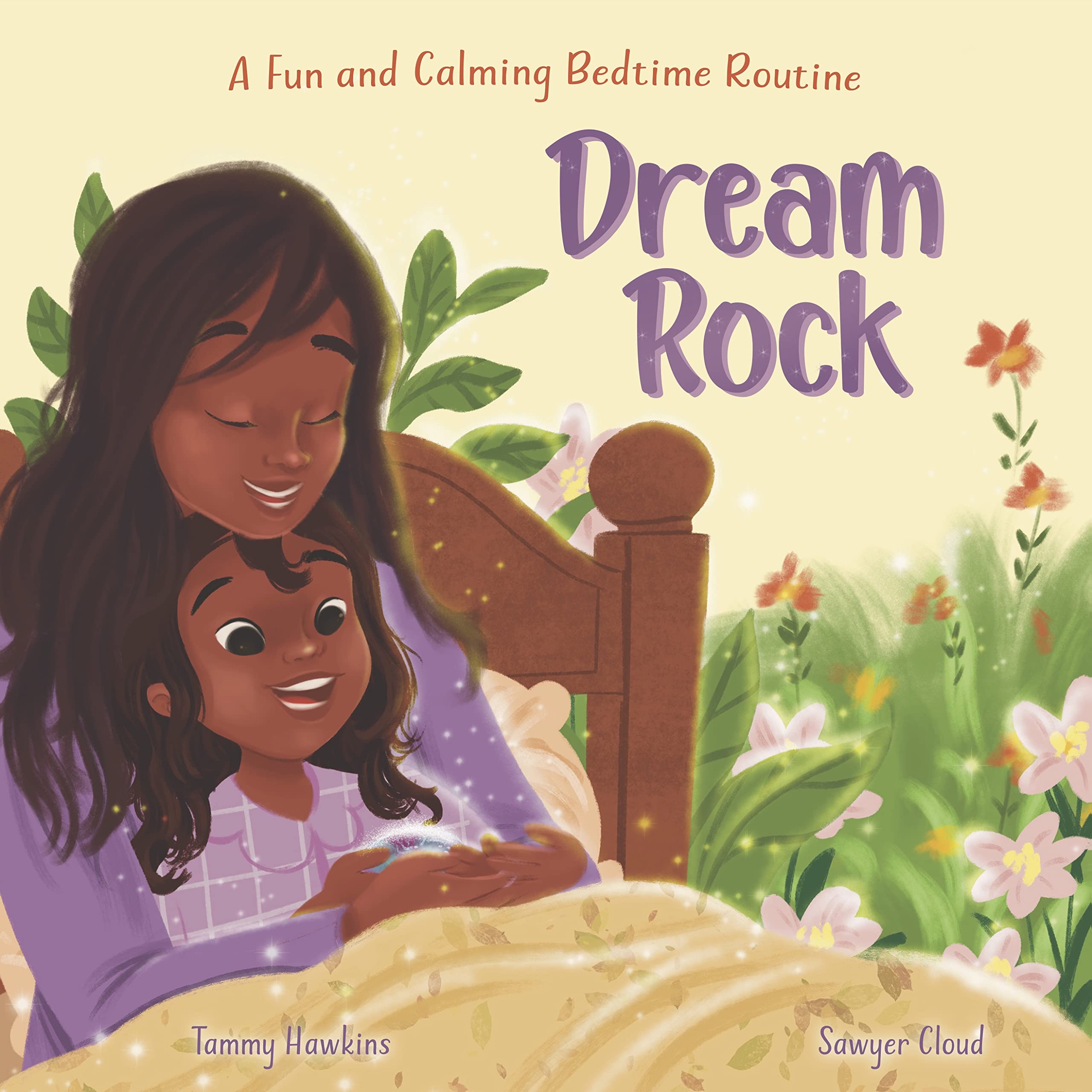 Dream Rock: A Fun and Calming Bedtime Routine by Tammy Hawkins | Goodreads