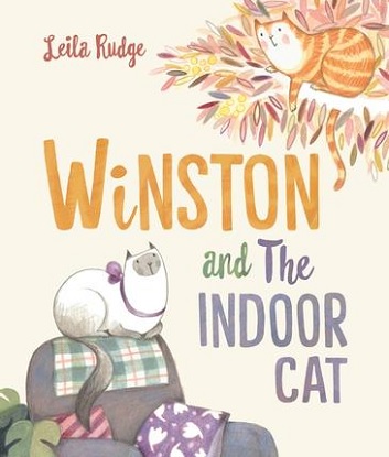Winston and the Indoor Cat by Leila Rudge | Goodreads