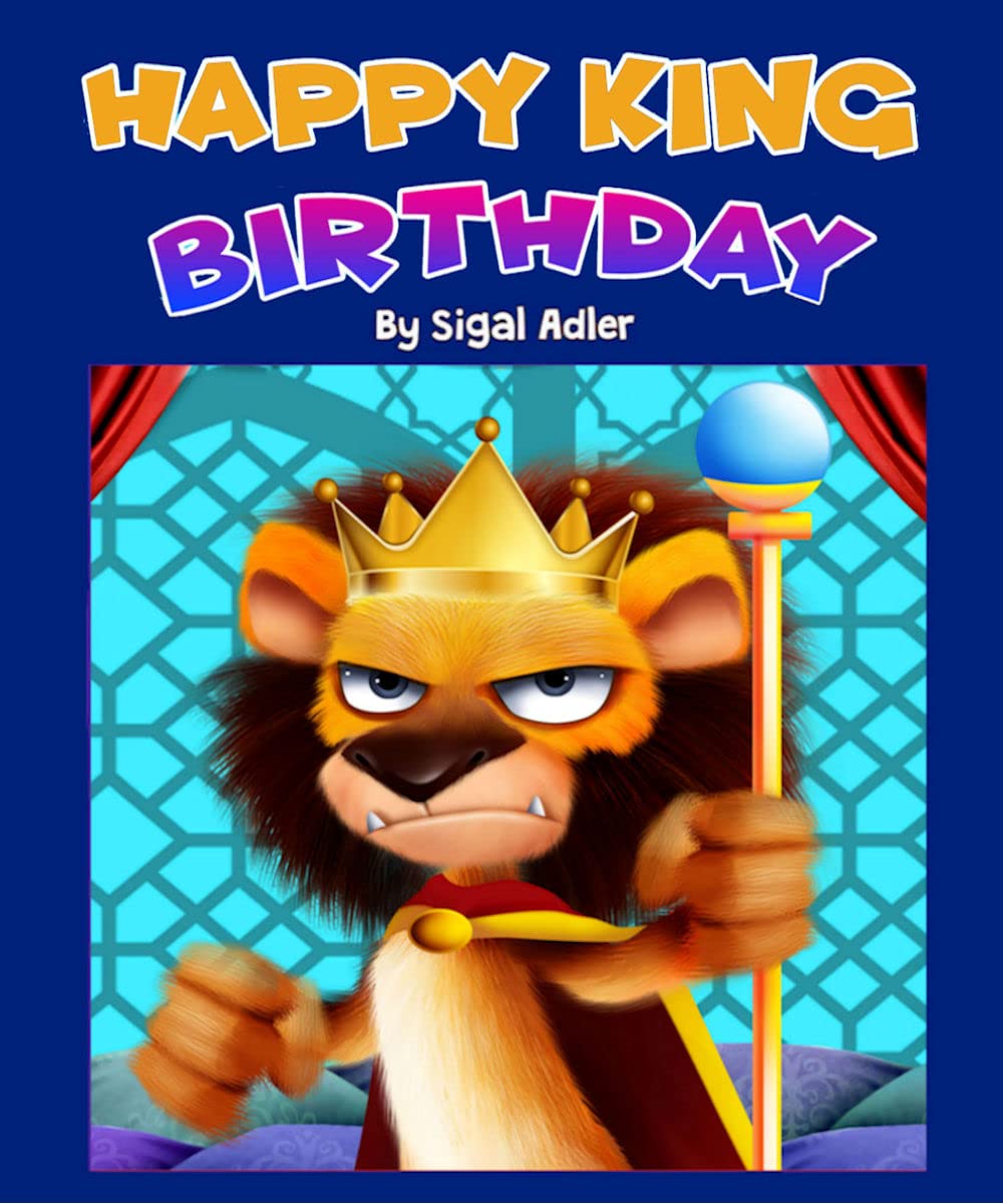 Happy King Birthday by Sigal Adler | Goodreads