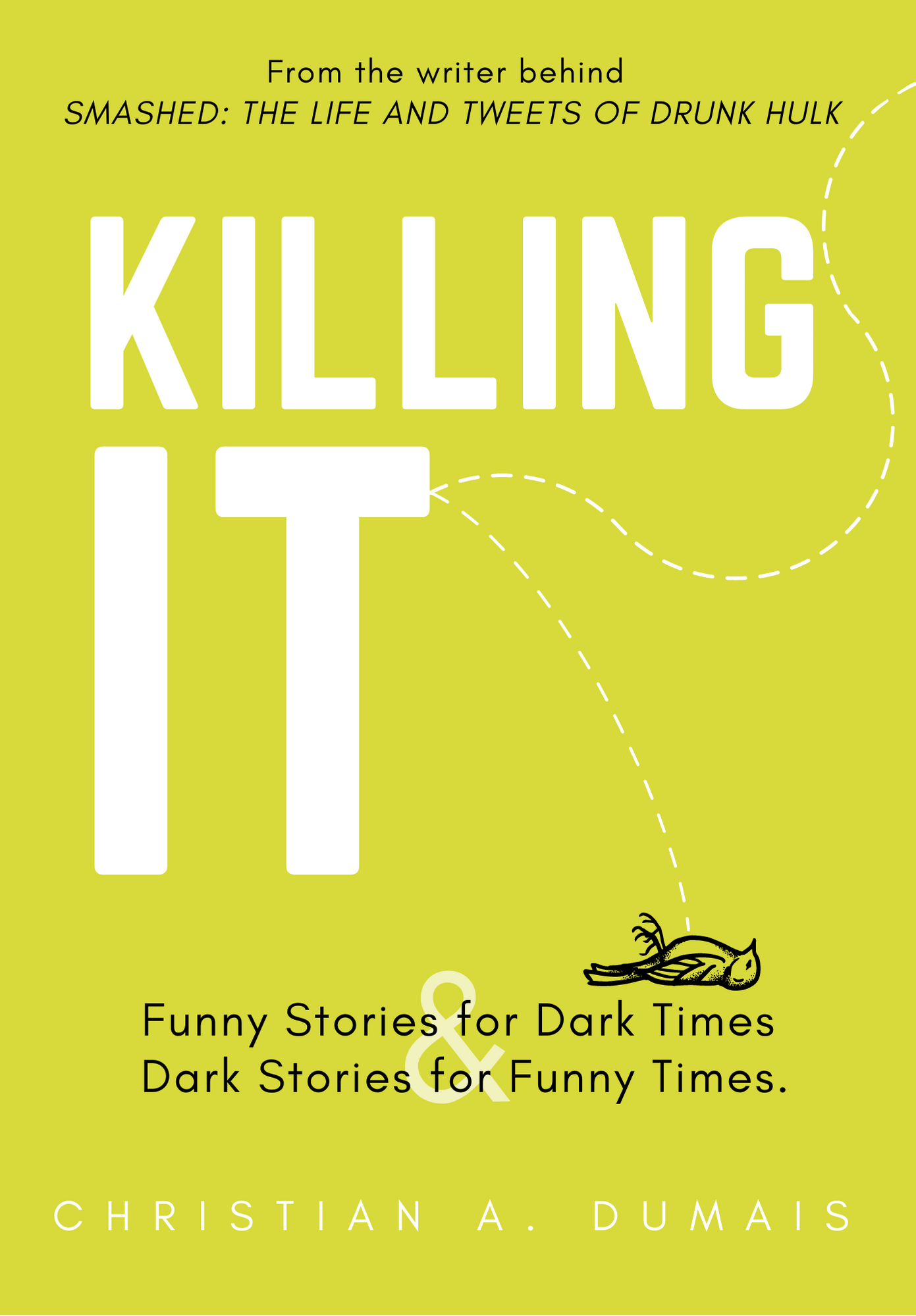 Killing It by Christian A. Dumais | Goodreads