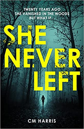 She Never Left by CM Harris | Goodreads