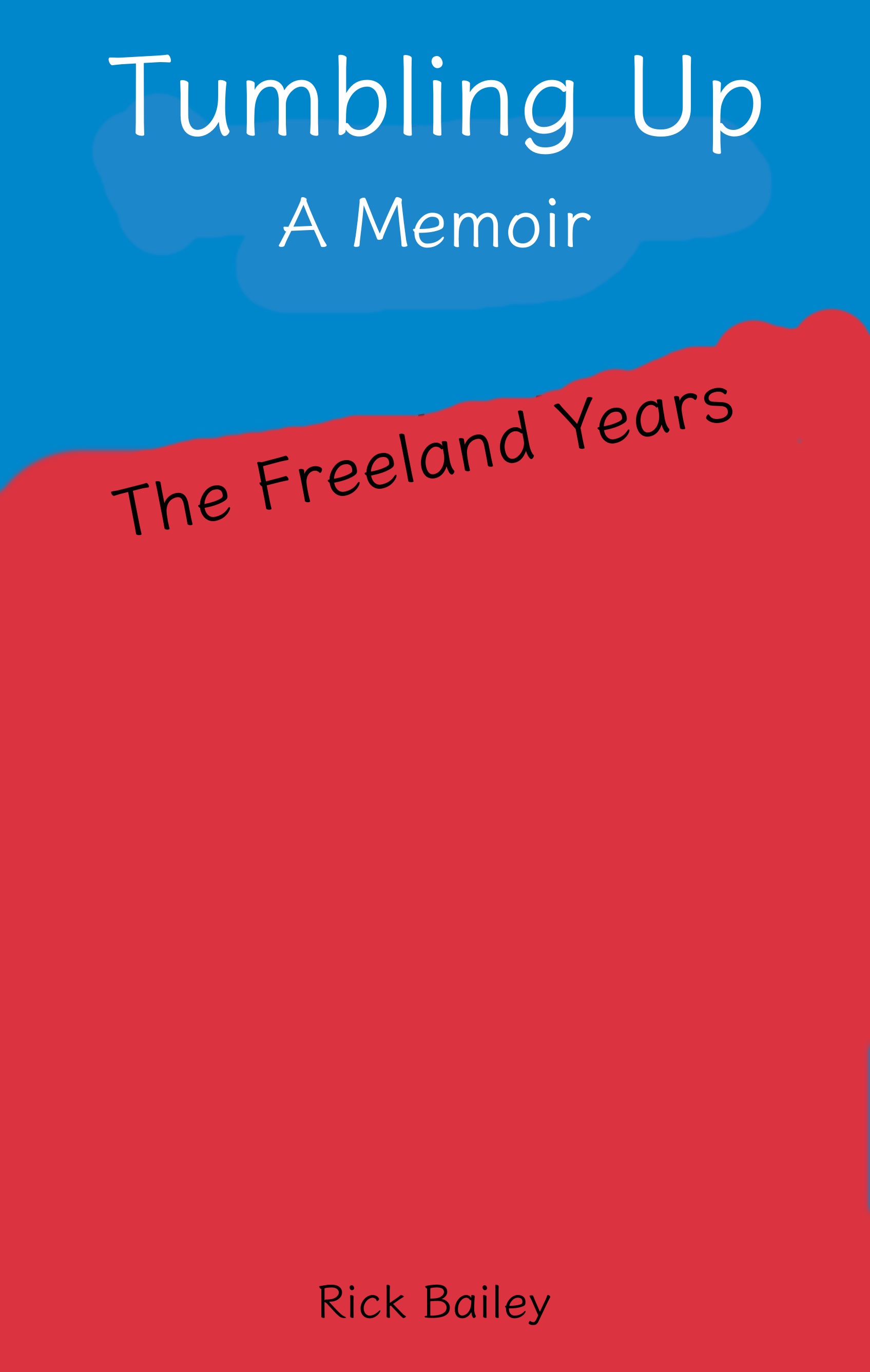 Tumbling Up by Rick Bailey | Goodreads