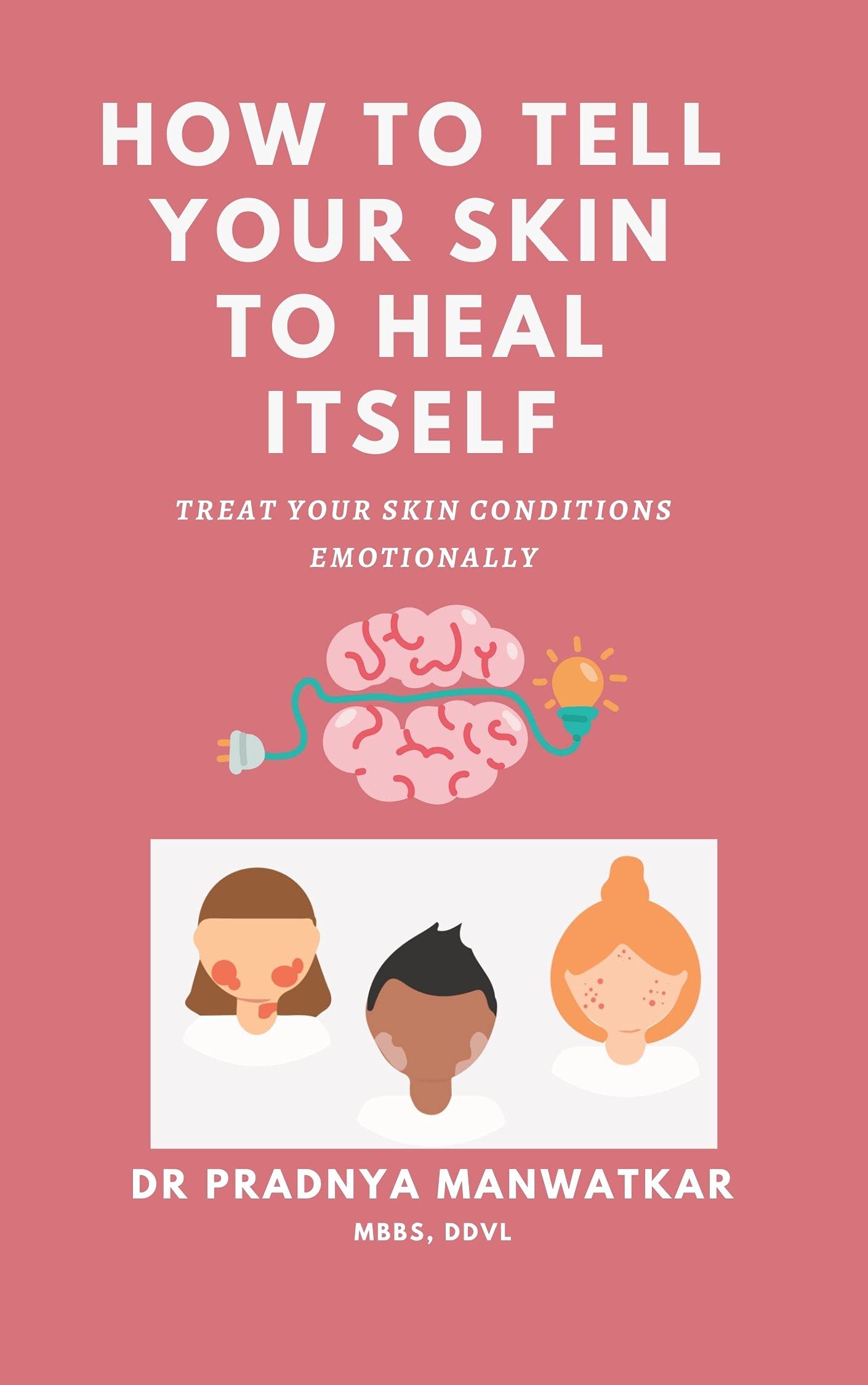 How To Tell Your Skin To Heal Itself: Treat your skin conditions ...