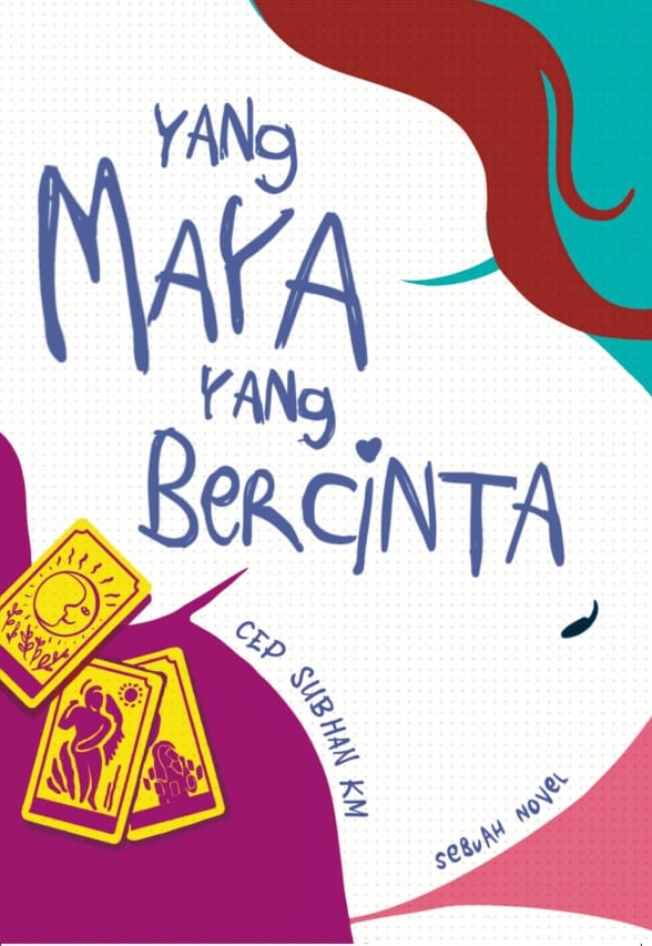 Yang Maya yang Bercinta by Cep Subhan KM | Goodreads