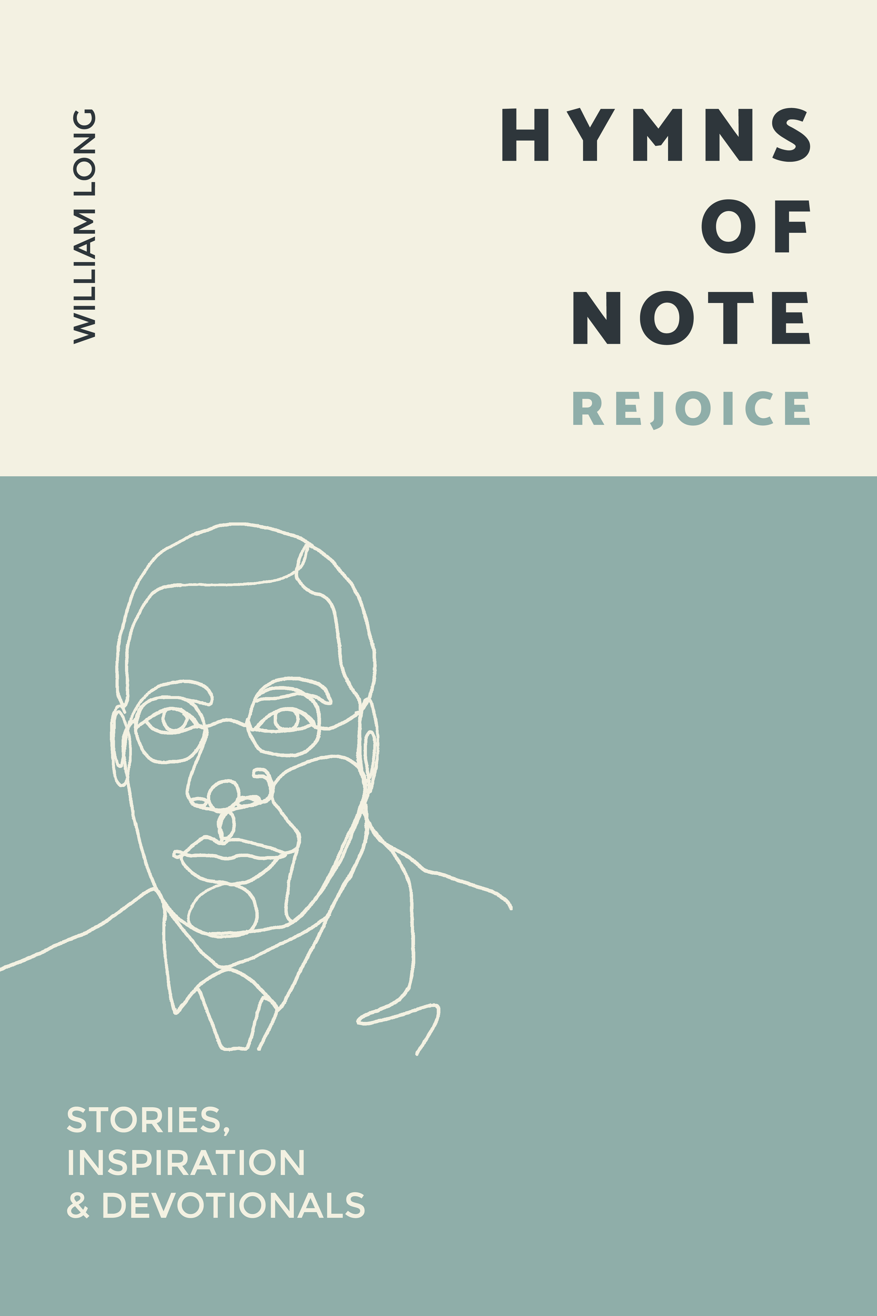 Hymns Of Note - Rejoice by William Long | Goodreads