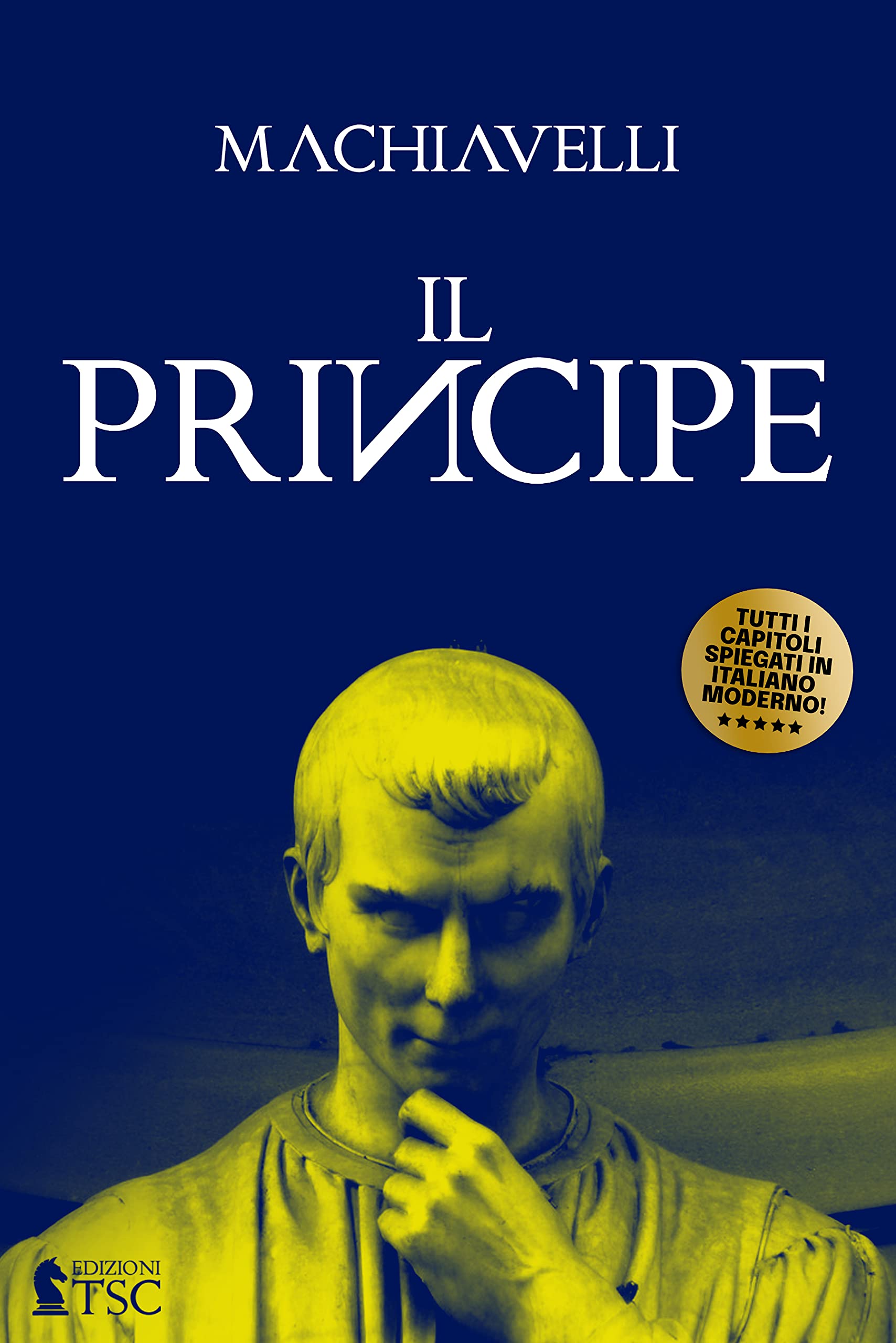 Il Principe: Testo originale e versione in italiano moderno, capitolo ...