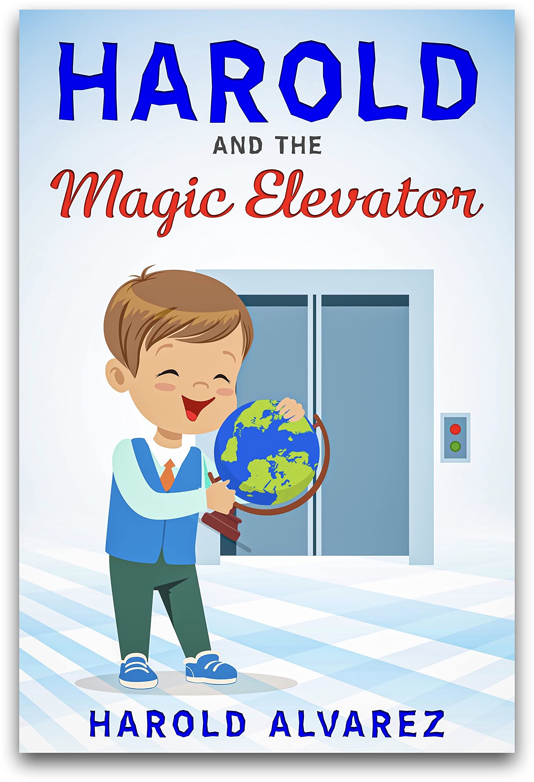 Harold and the Magic Elevator by Harold Alvarez | Goodreads