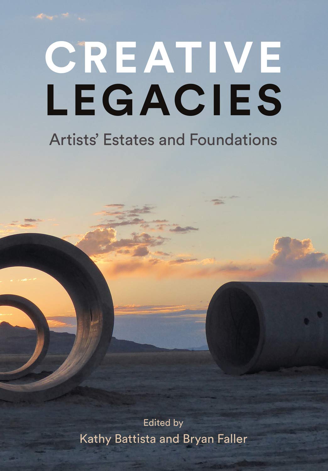 Creative Legacies: Artists' Estates and Foundations by Bryan Faller ...