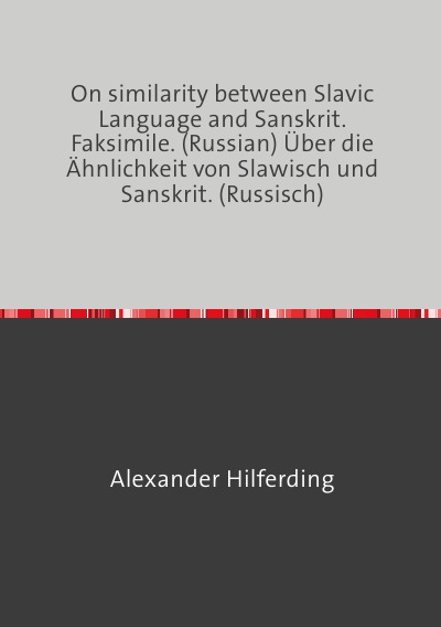 On similarity between Slavic Language and Sanskrit. Faksimile. (Russian ...