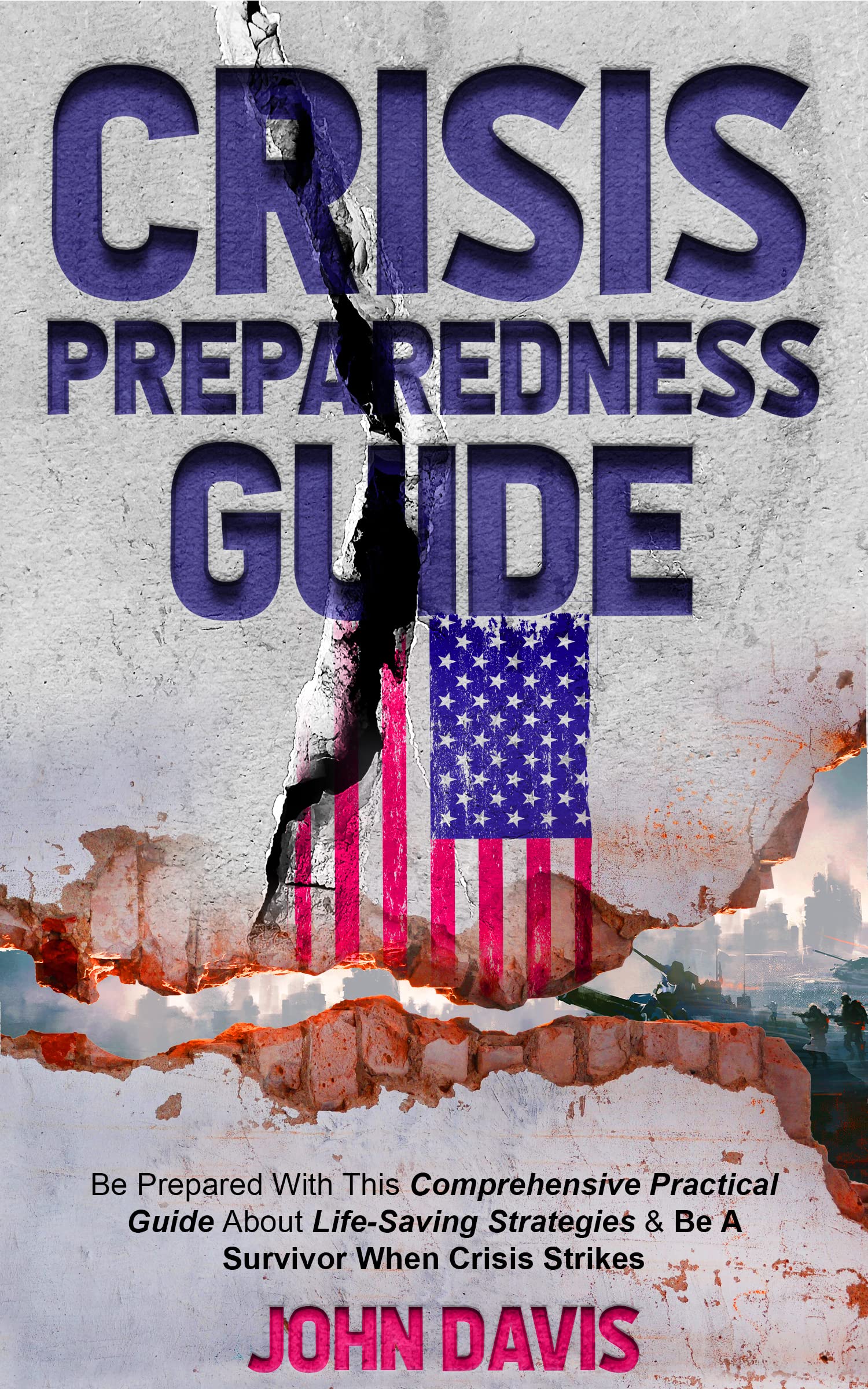 Crisis Preparedness Guide: Be Prepared with This Comprehensive ...