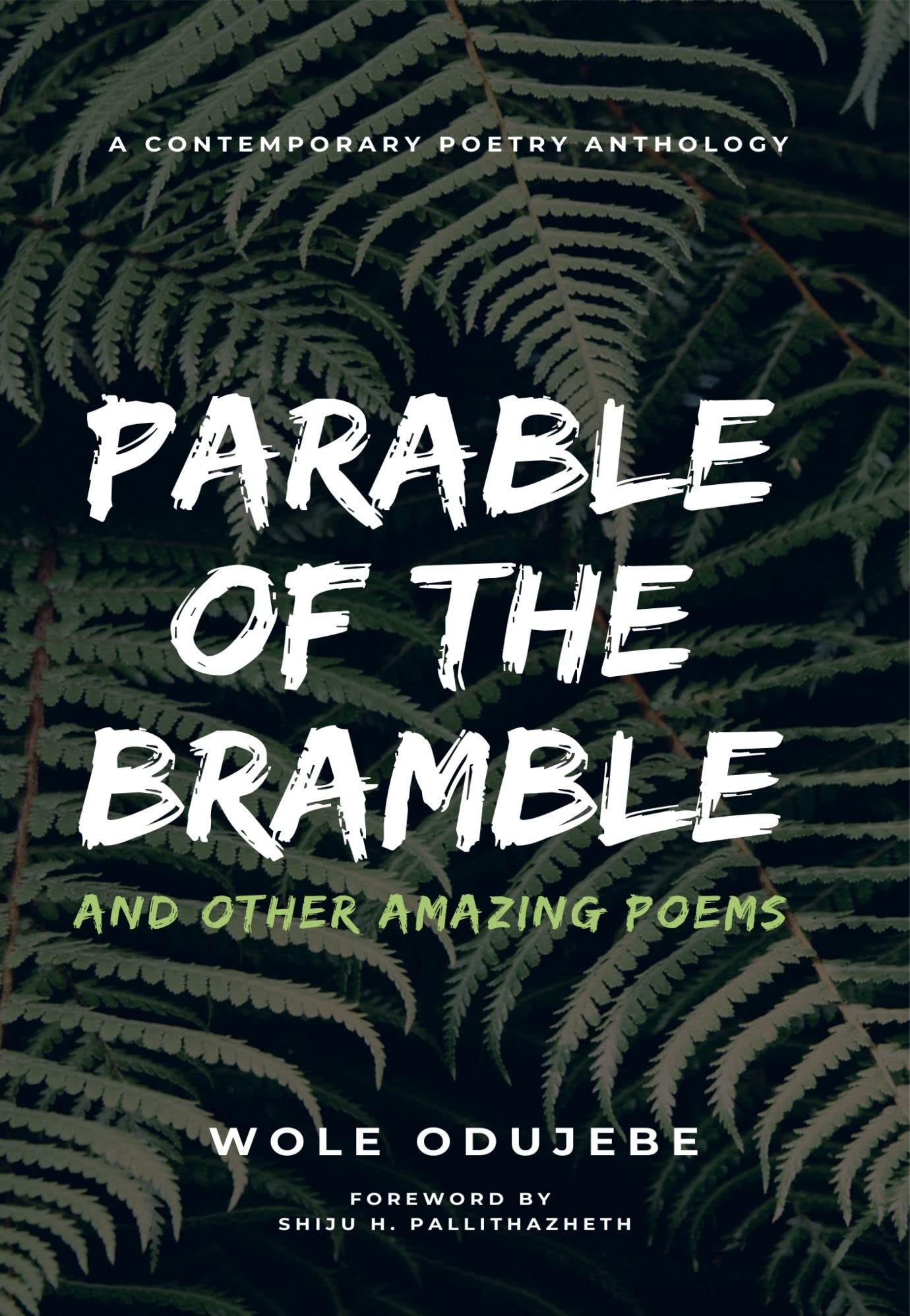 PARABLE OF THE BRAMBLE And Other Amazing Poems And Inspiring Quotes: A ...