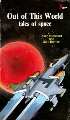 Out Of This World: Tales Of Space by Allan Graubard | Goodreads