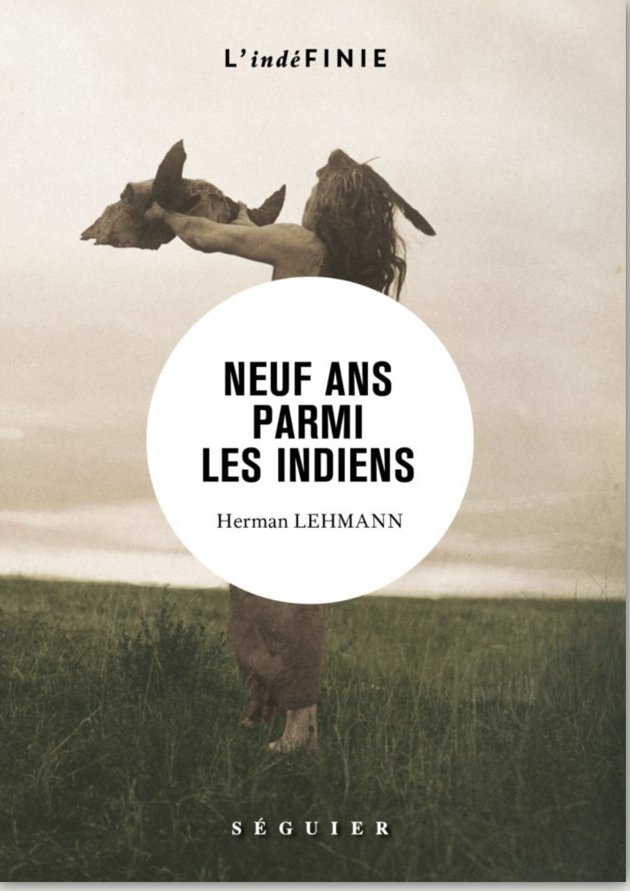 Neuf ans parmi les indiens by Herman Lehmann | Goodreads