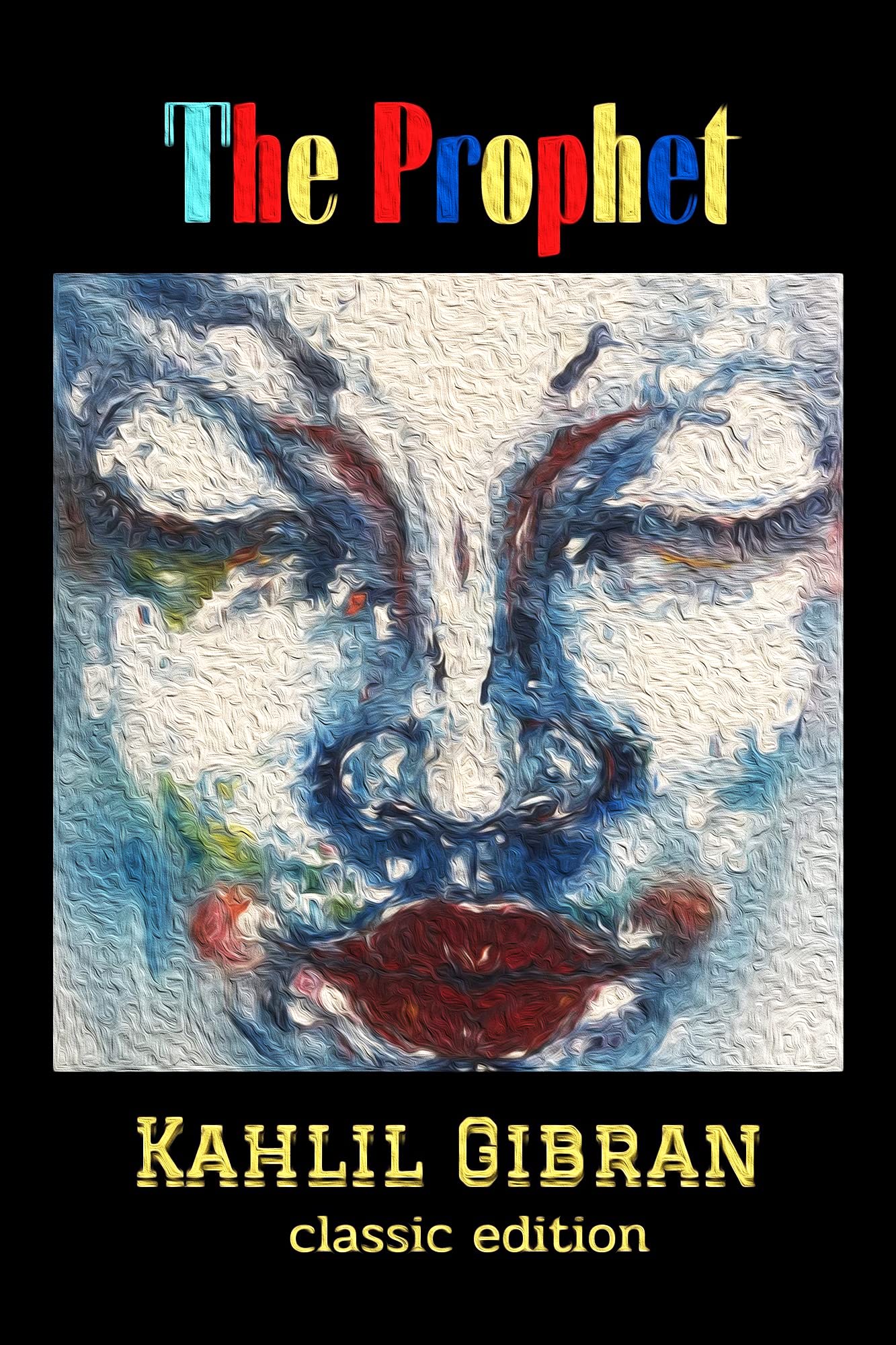 The Prophet: with original illustrations by Kahlil Gibran | Goodreads
