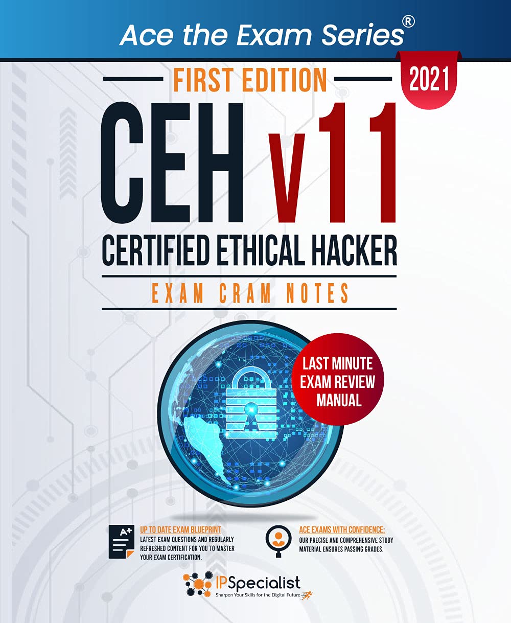 CEH - Certified Ethical Hacker v11 : Exam Cram Notes - First Edition ...