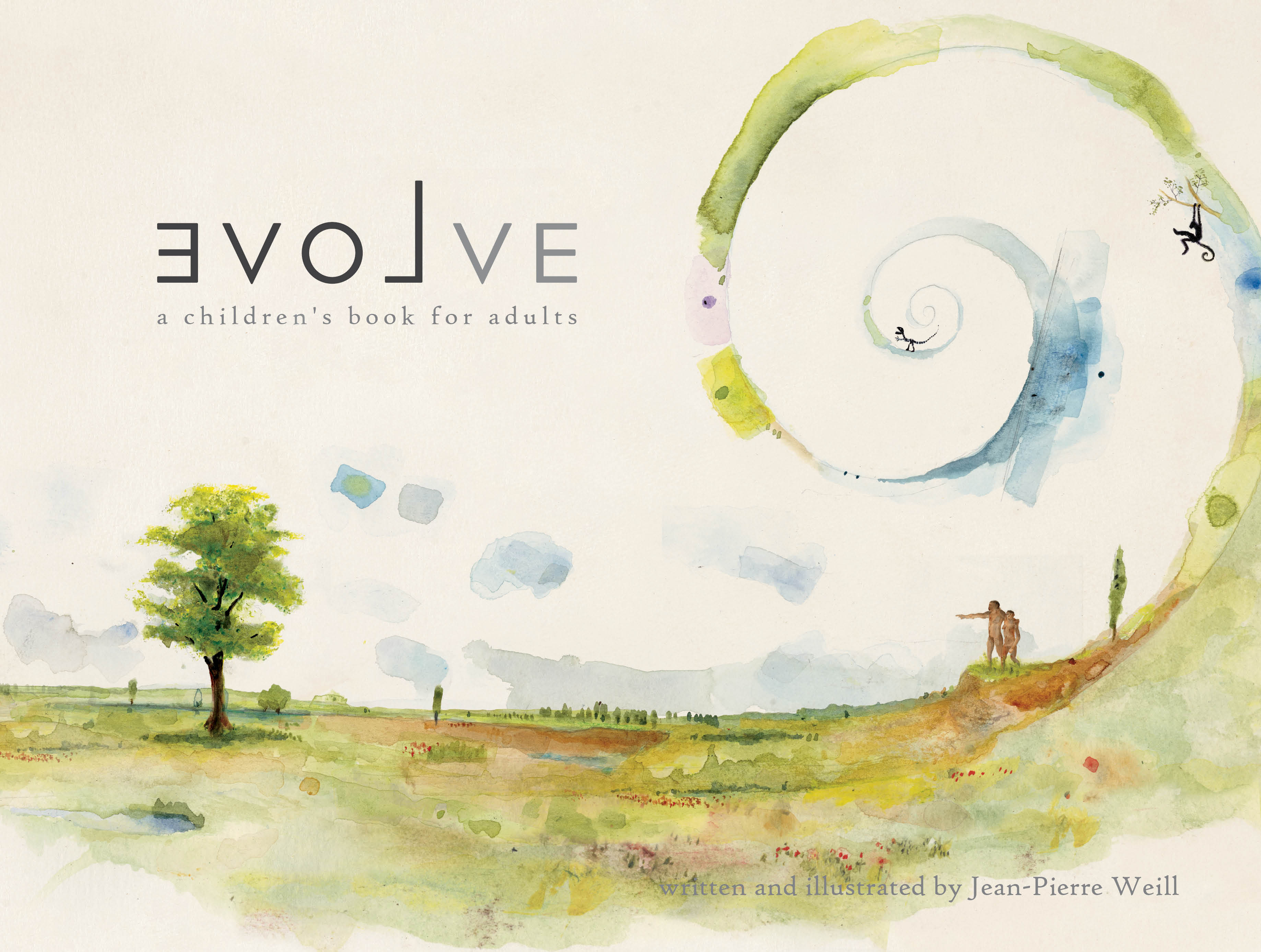 Evolve: A Children's Book for Adults by Jean-Pierre Weill | Goodreads
