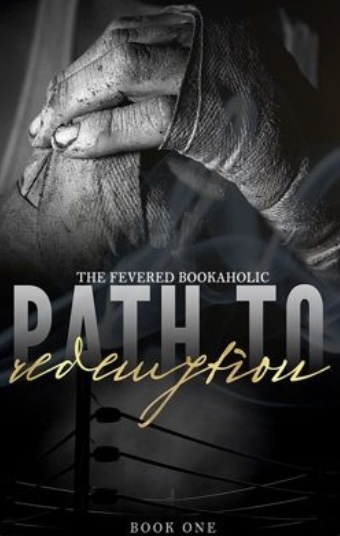 Path to Redemption by TheFeveredBookaholic | Goodreads