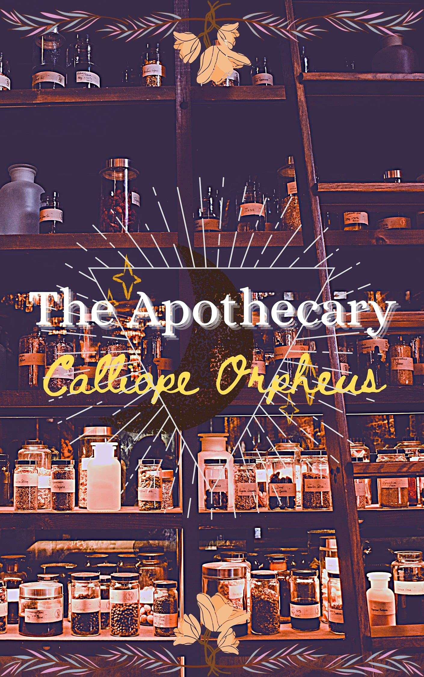 The Apothecary: A Poetry Collection by Calliope Orpheus | Goodreads