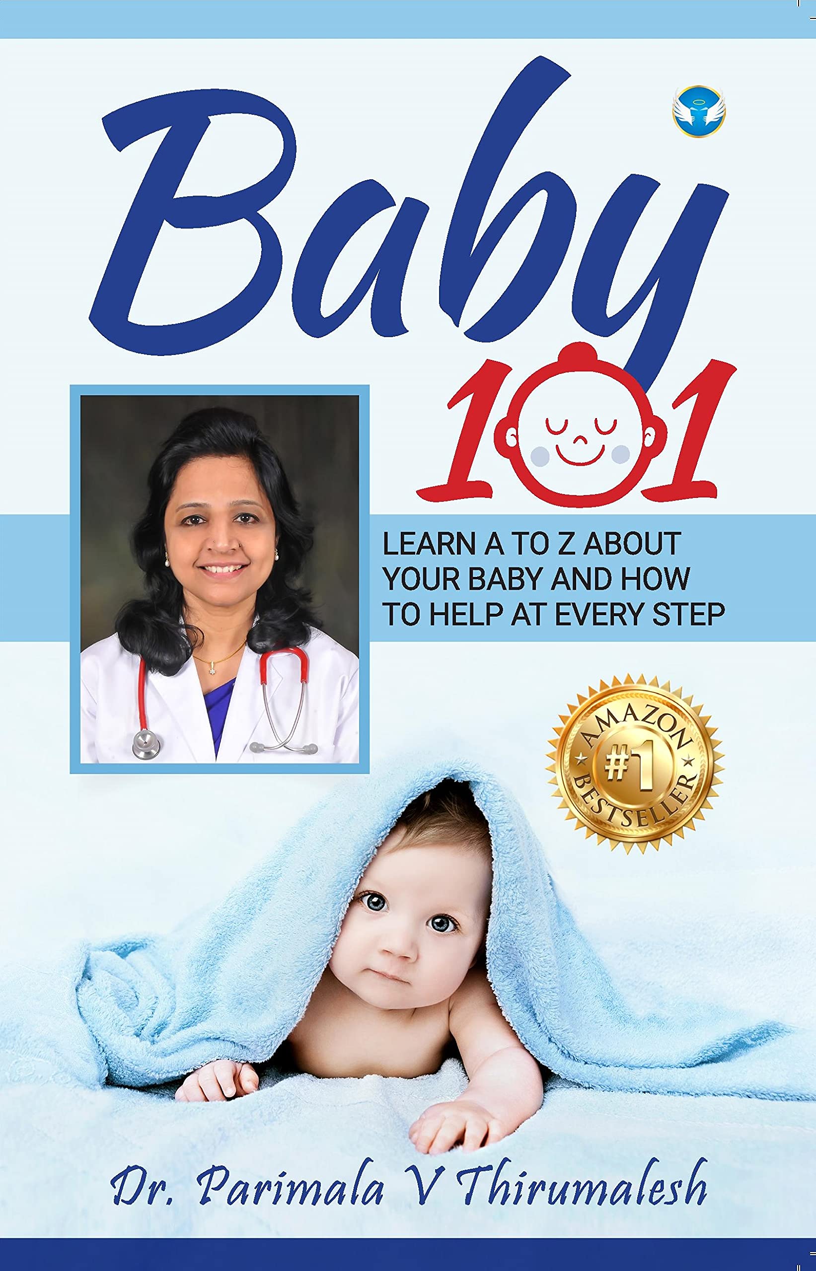 Baby 101: Learn A to Z about your baby and how to help at every step by ...