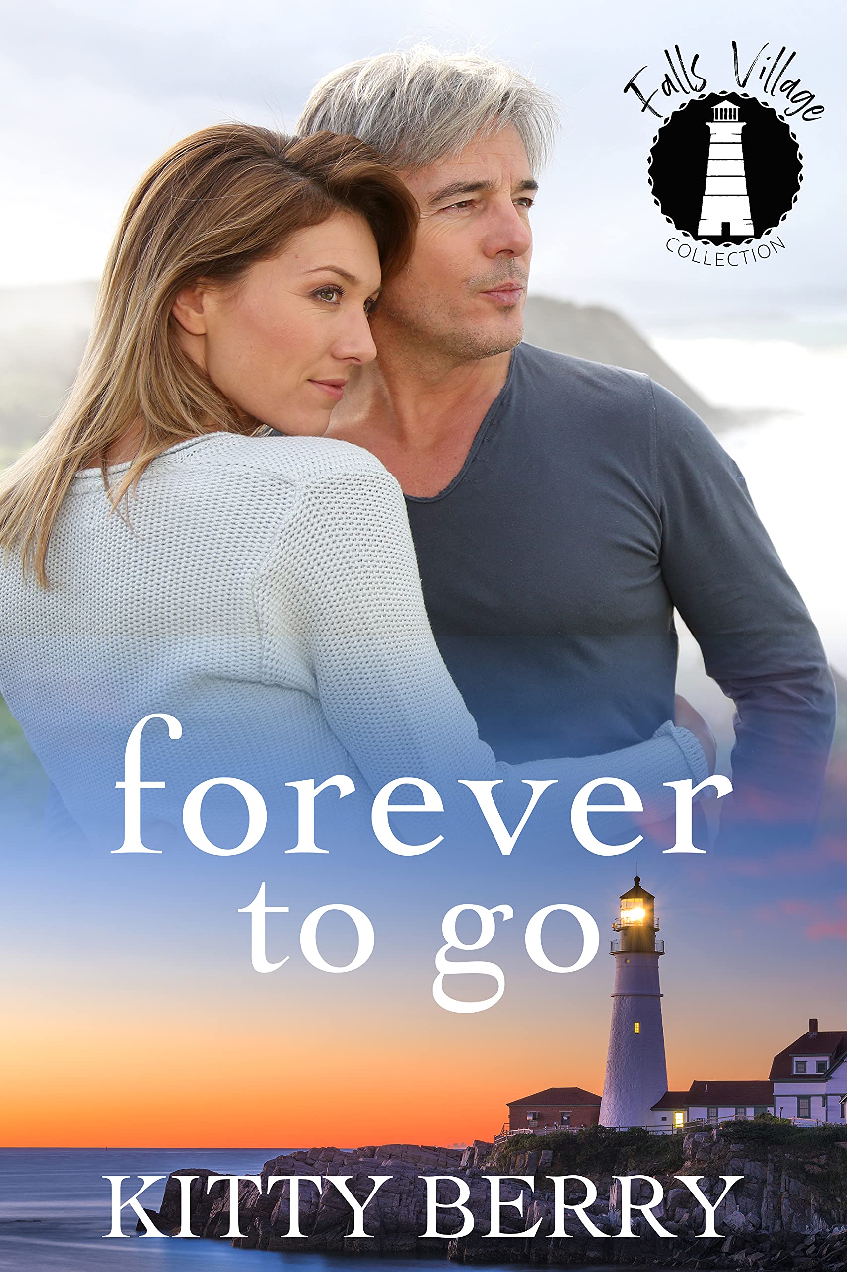 Forever to Go: Falls Village Collection by Kitty Berry | Goodreads
