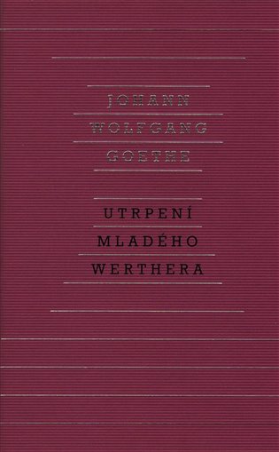 Utrpení mladého Werthera by Johann Wolfgang von Goethe | Goodreads