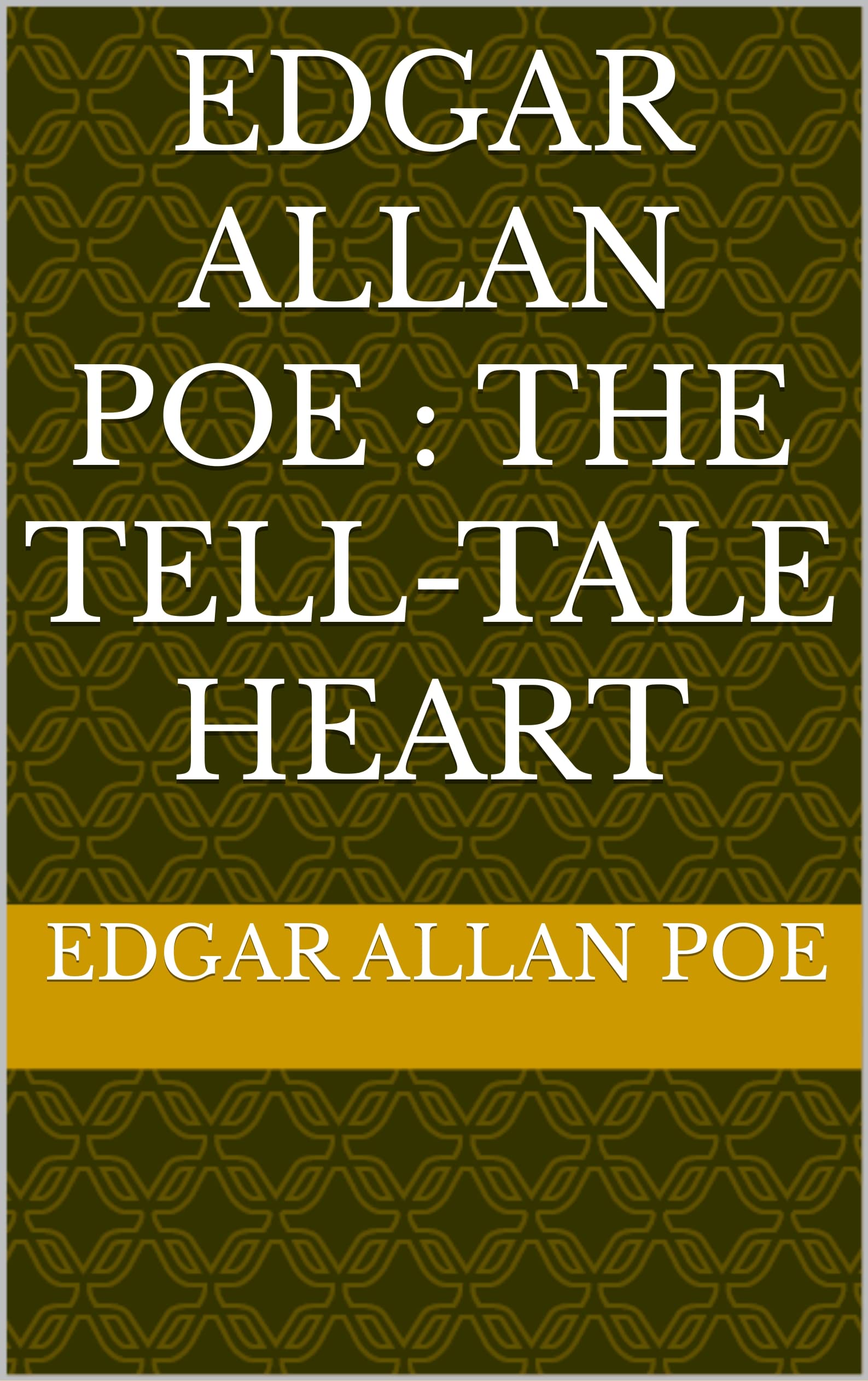 Edgar Allan Poe : The Tell-Tale Heart by Edgar Allan Poe | Goodreads