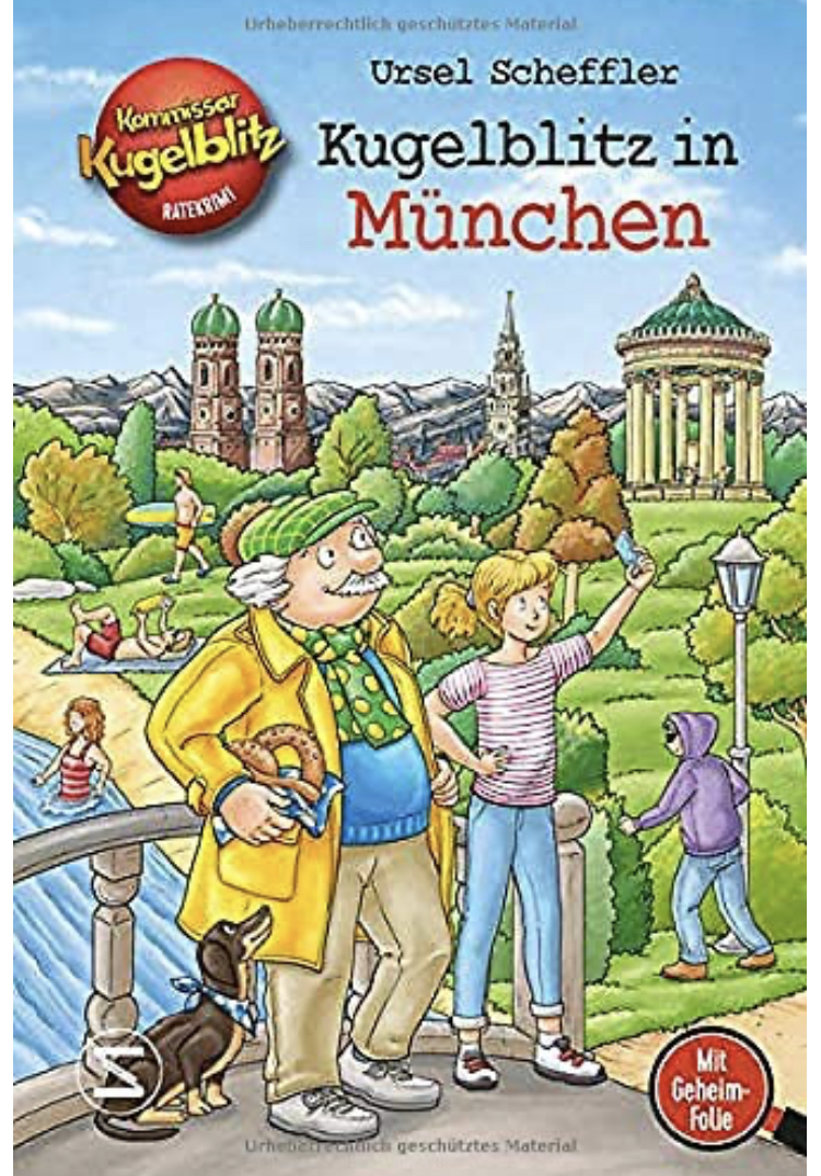 Kommissar Kugelblitz in München by Ursel Scheffler | Goodreads