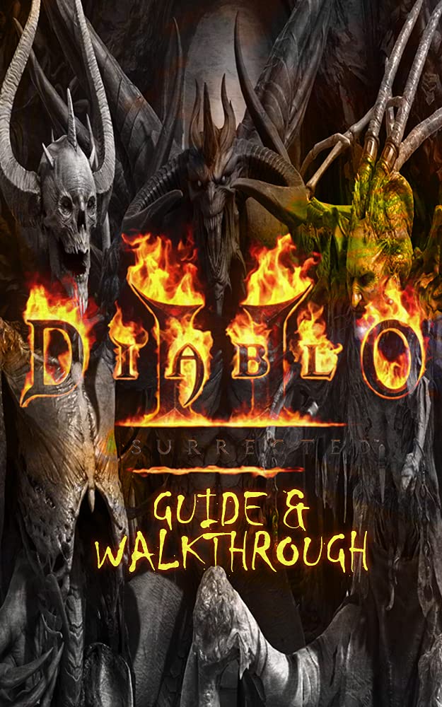 DIABLO 2 RESURRECTED Guide & Walkthrough: Tips - Tricks - And More! by ...