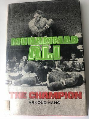Muhammad Ali: The Champion by Arnold Hano | Goodreads