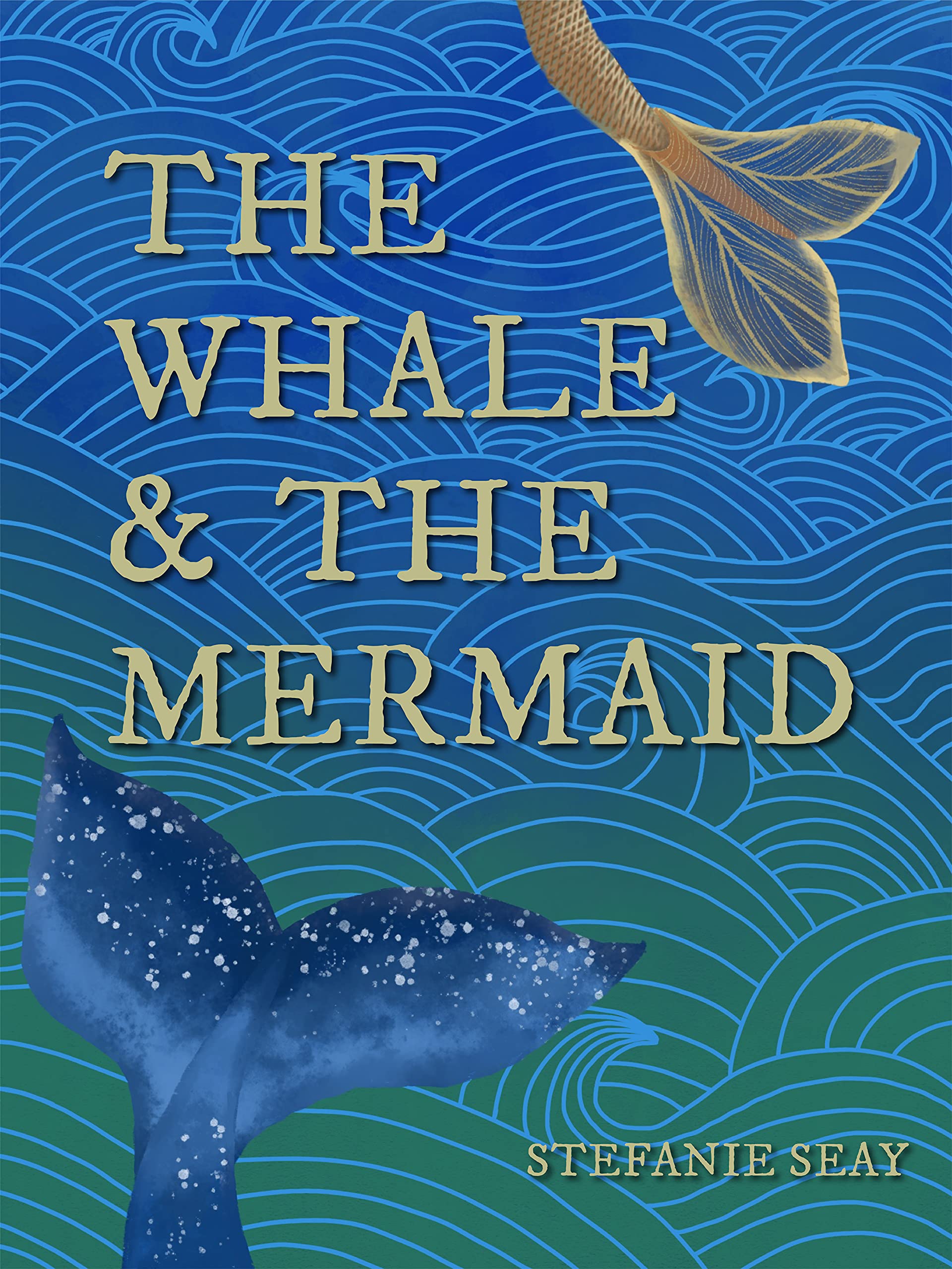The Whale and the Mermaid by Stefanie Seay | Goodreads