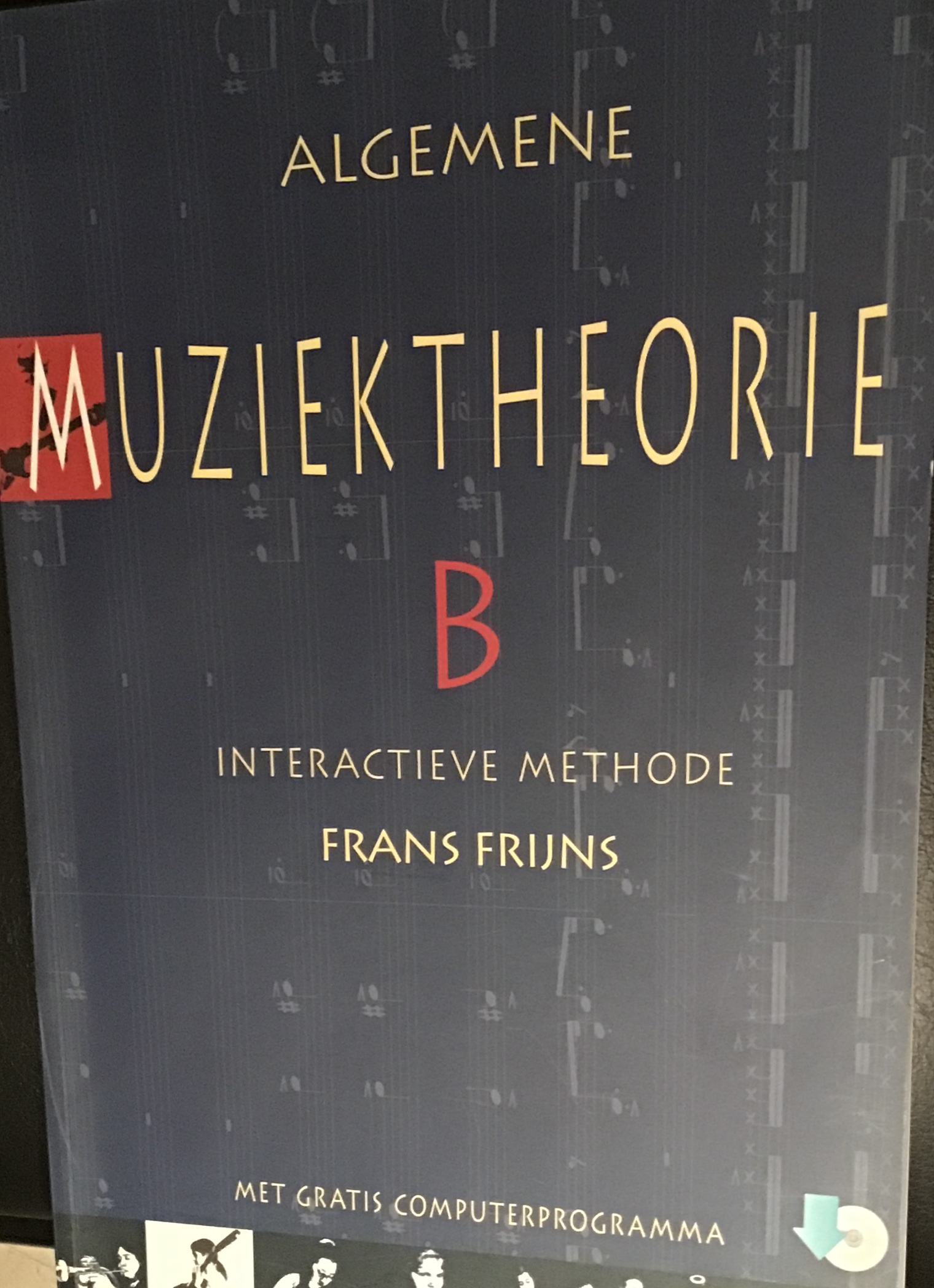 Algemene Muziektheorie B, een interactieve methode by Frans Frijns ...