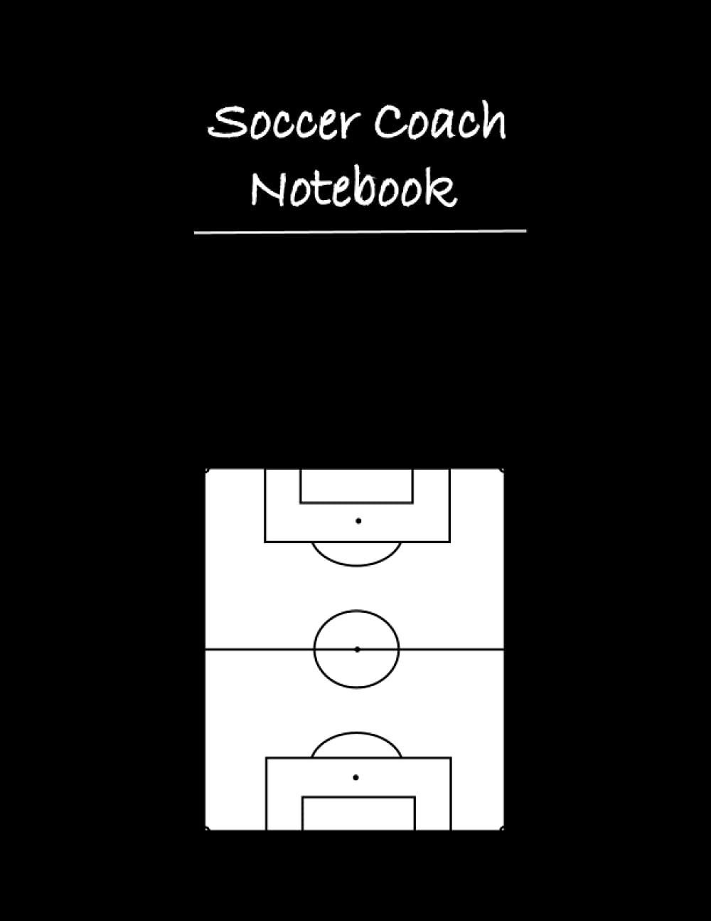 Soccer Coach Notebook: Soccer Field Drawing + Notepad Pages by Bladimir ...